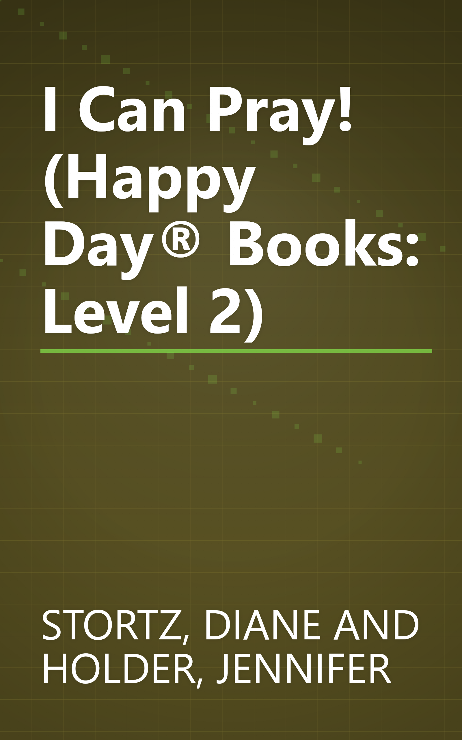 I Can Pray! (Happy Day® Books: Level 2) book cover
