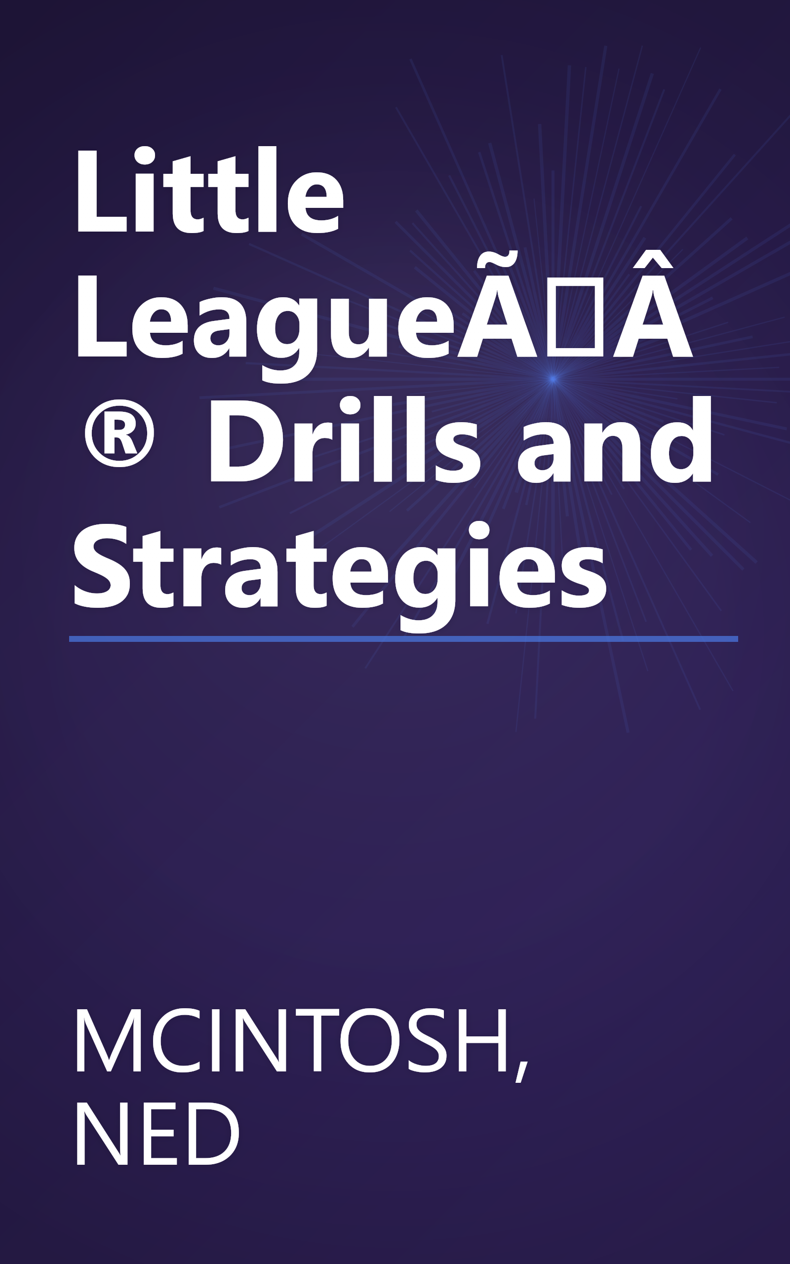 Little LeagueÃÂ® Drills and Strategies book cover
