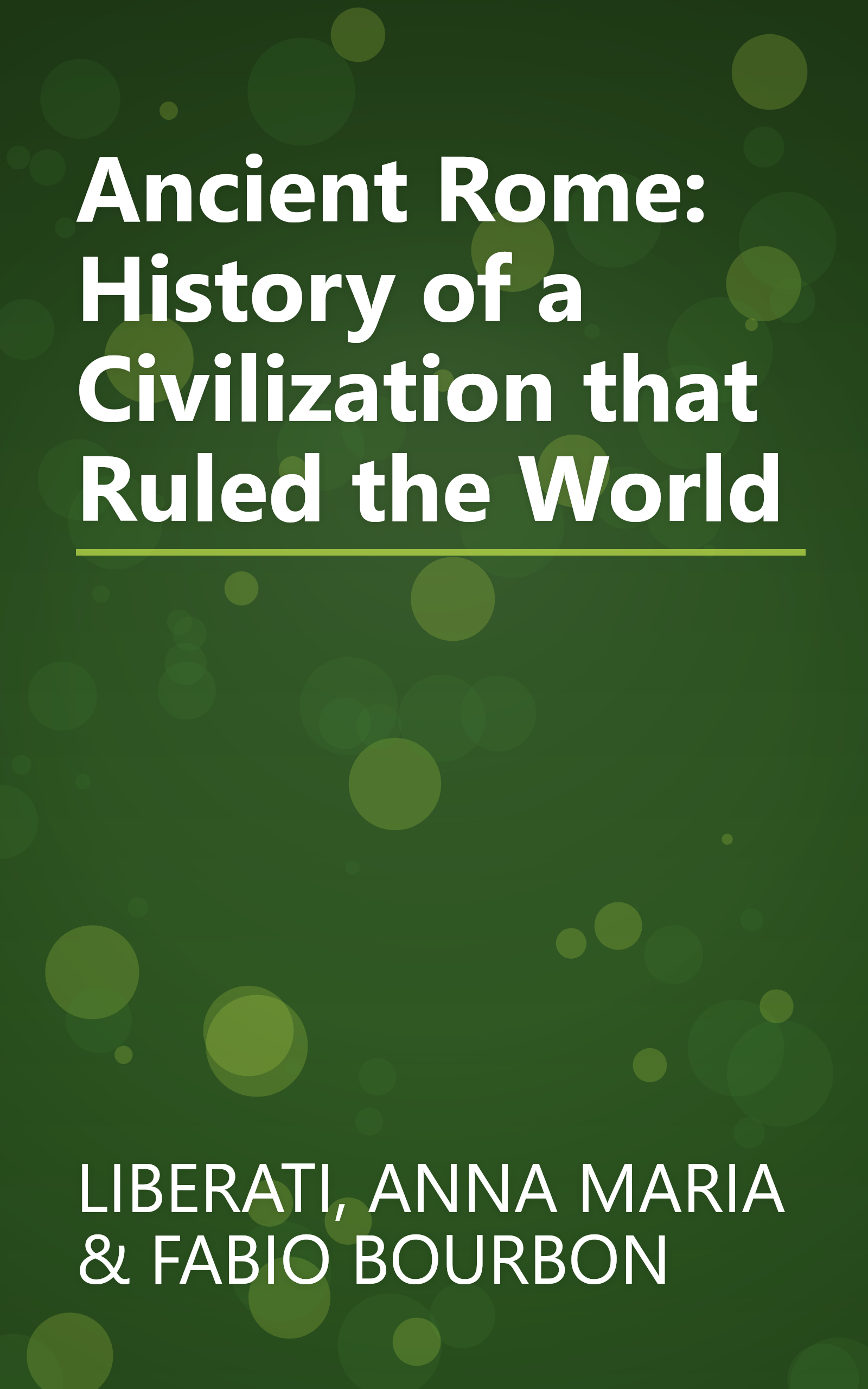 Ancient Rome: History of a Civilization that Ruled the World book cover
