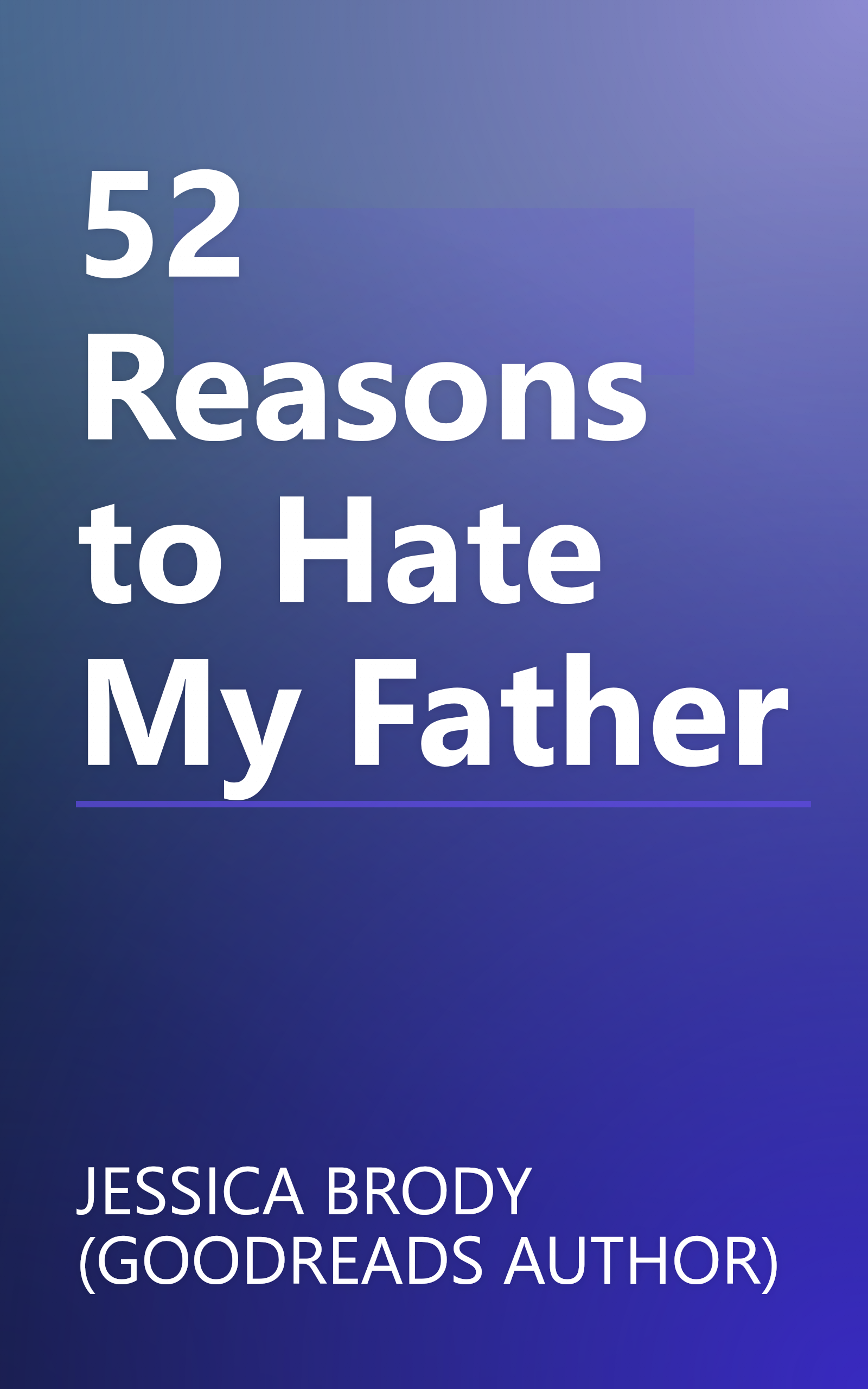 52 Reasons to Hate My Father book cover