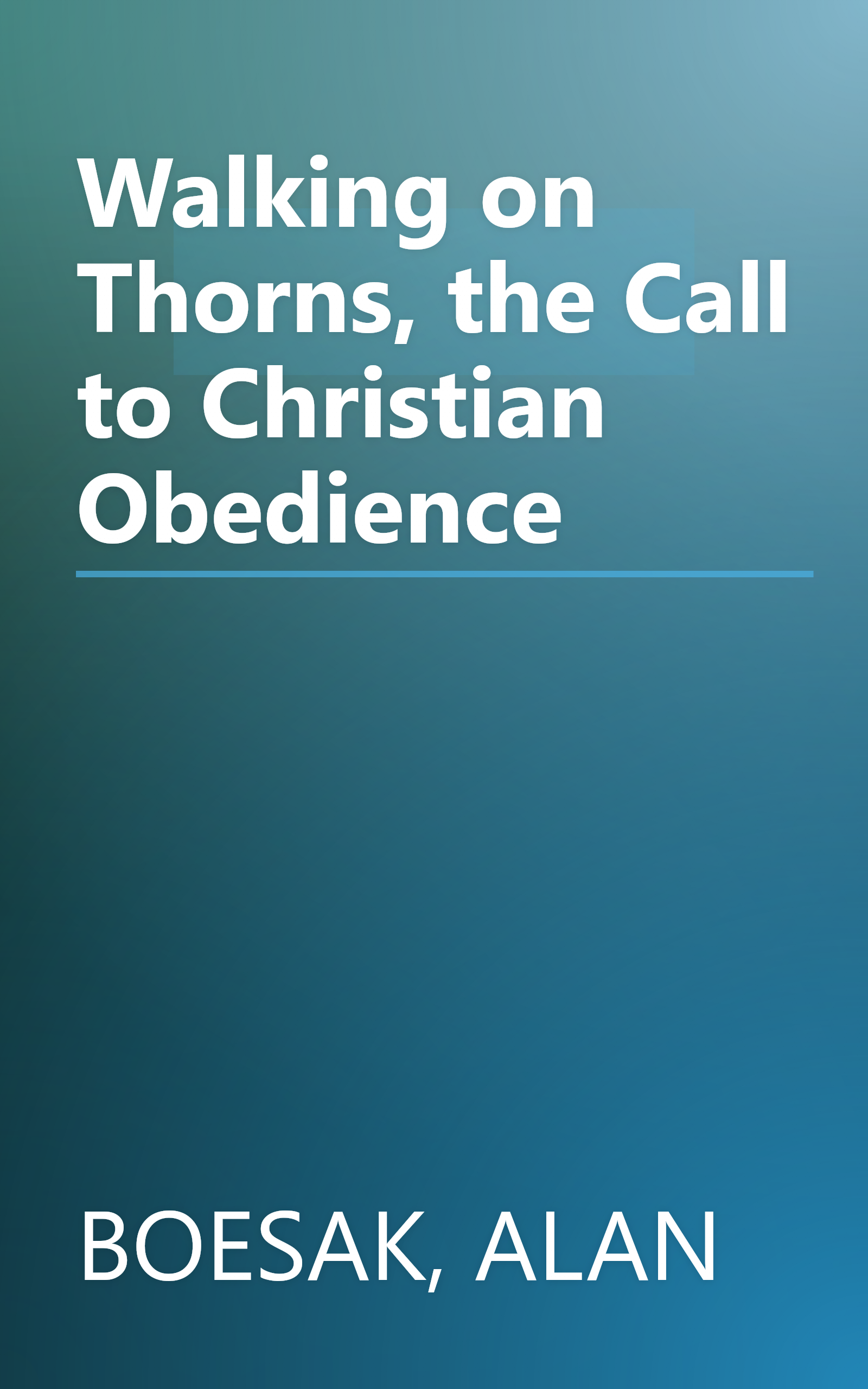 Walking on Thorns, the Call to Christian Obedience book cover