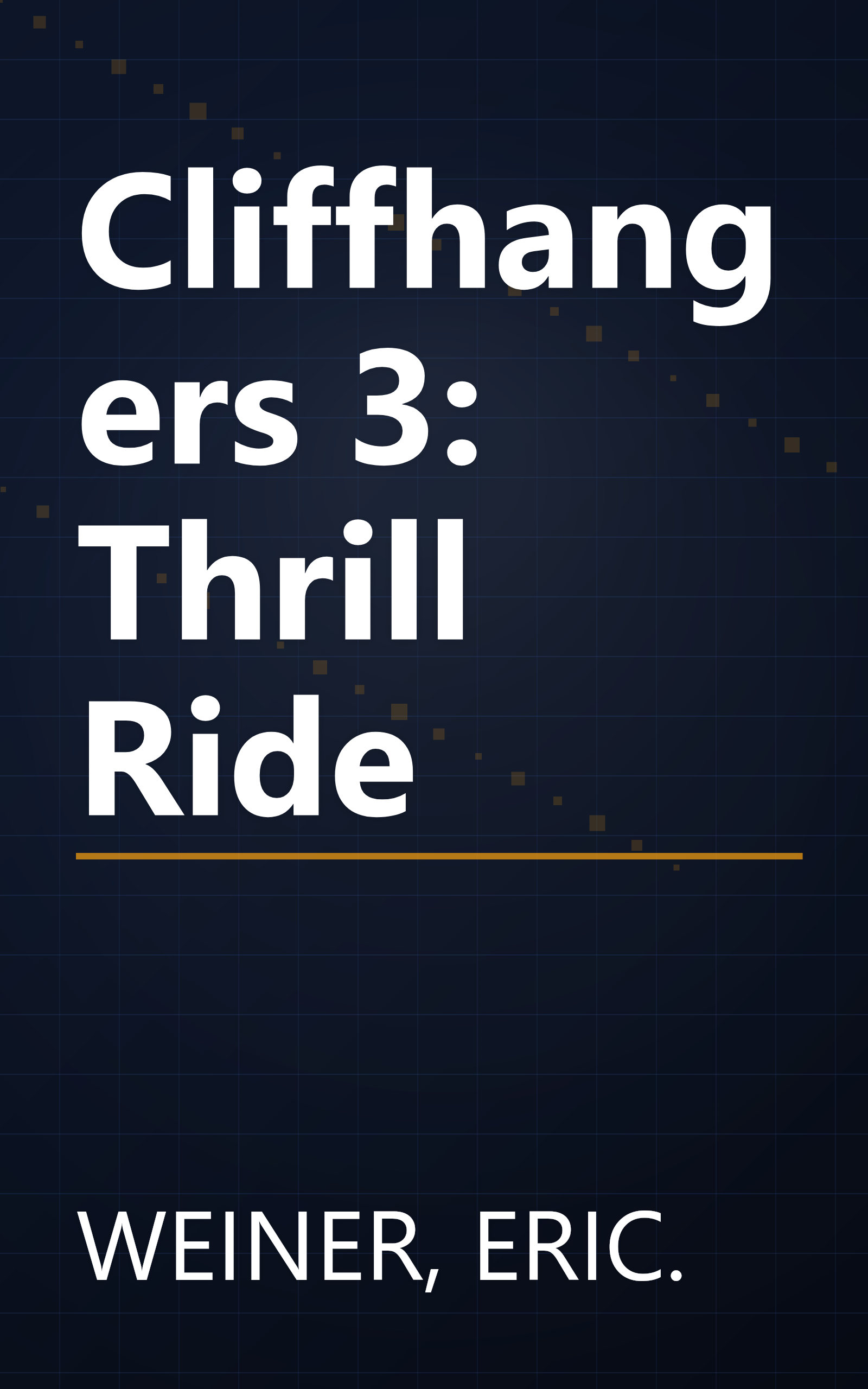 Cliffhangers 3: Thrill Ride book cover