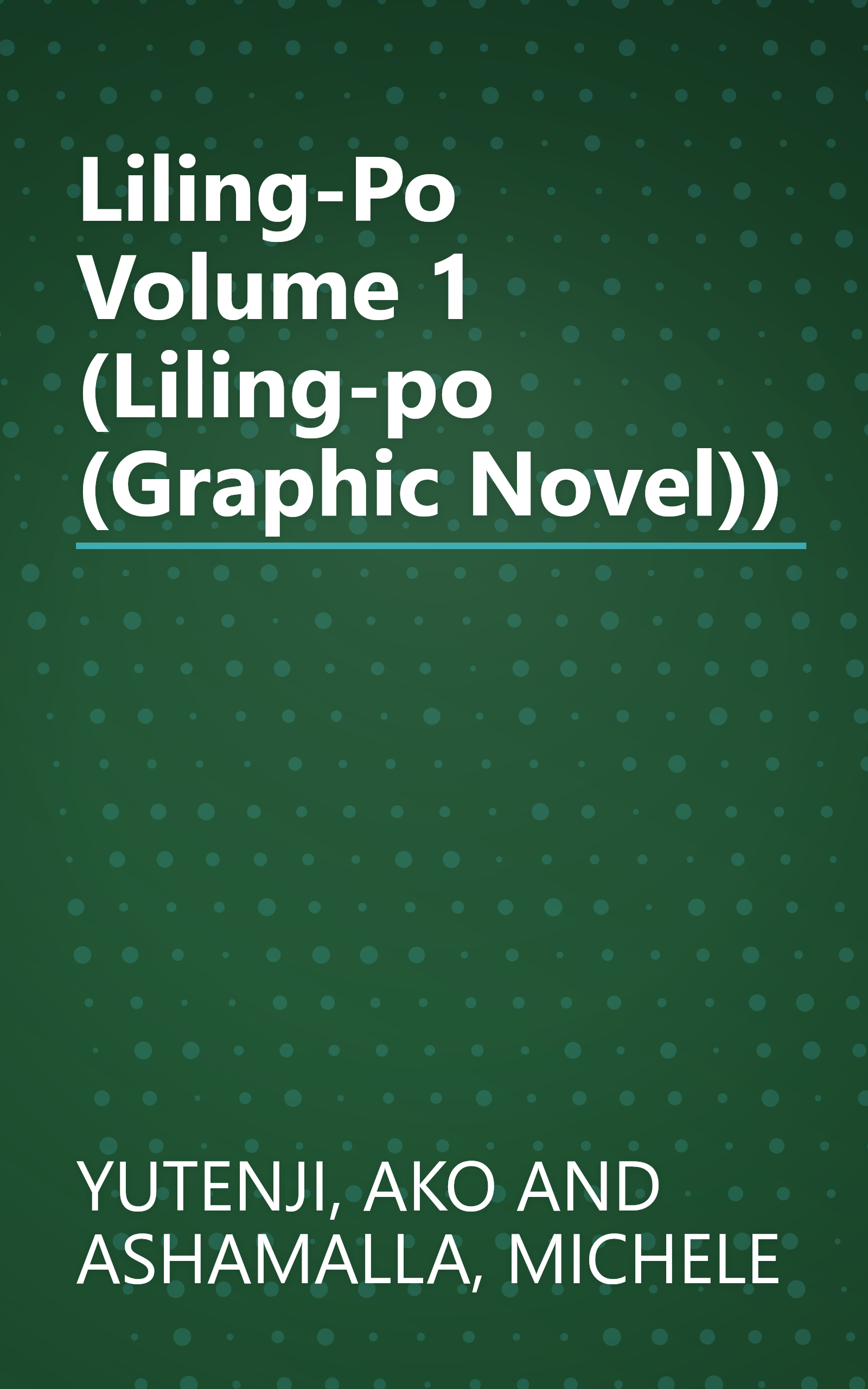 Liling-Po Volume 1 (Liling-po (Graphic Novel)) book cover