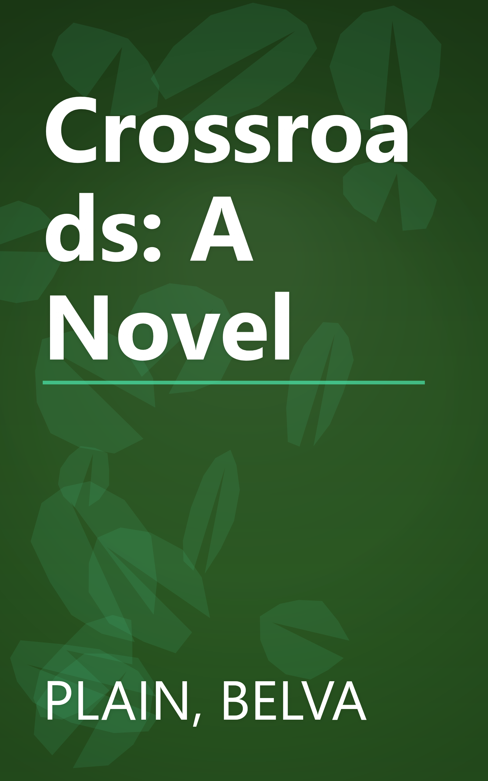 Crossroads: A Novel book cover