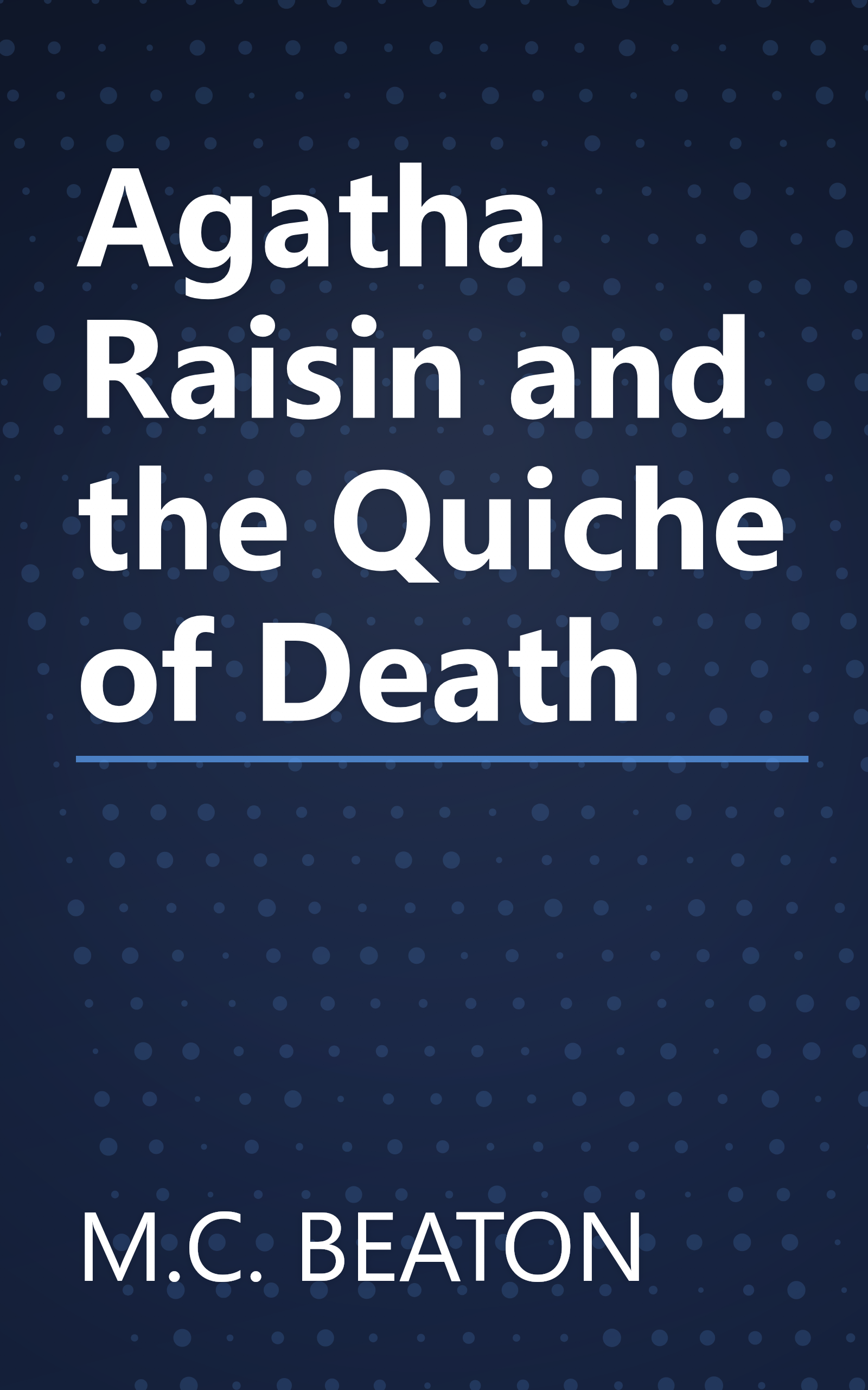 Agatha Raisin and the Quiche of Death book cover