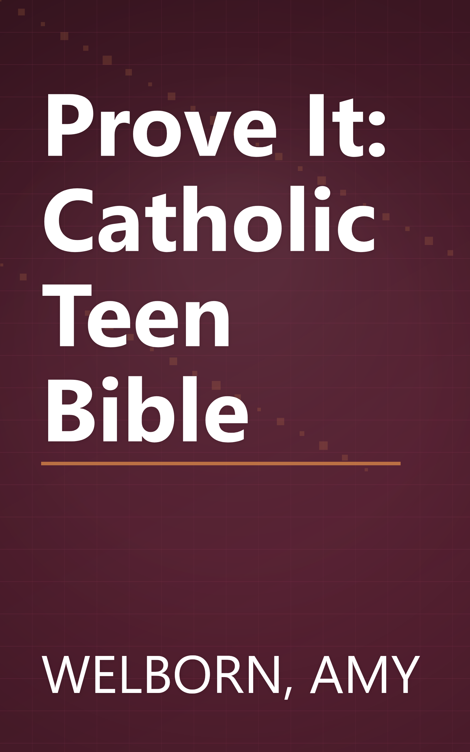 Prove It: Catholic Teen Bible book cover
