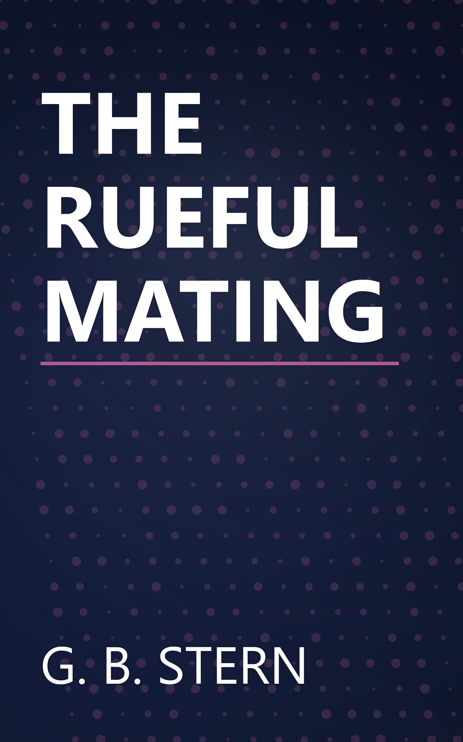 THE RUEFUL MATING book cover