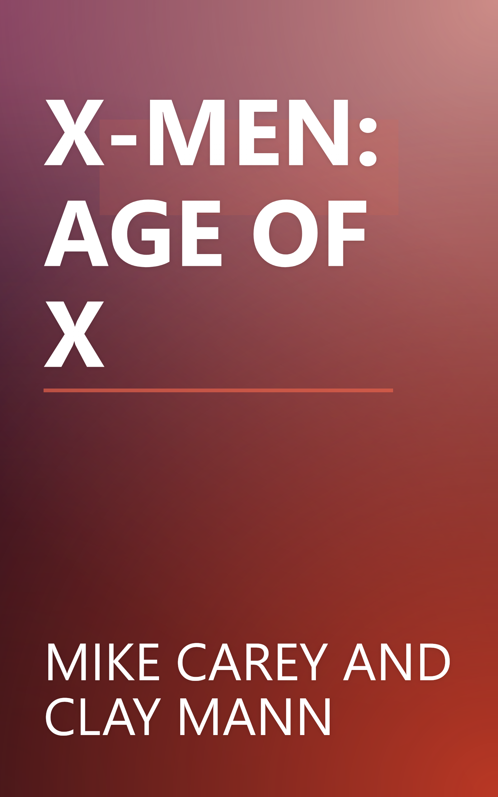 X-MEN: AGE OF X book cover