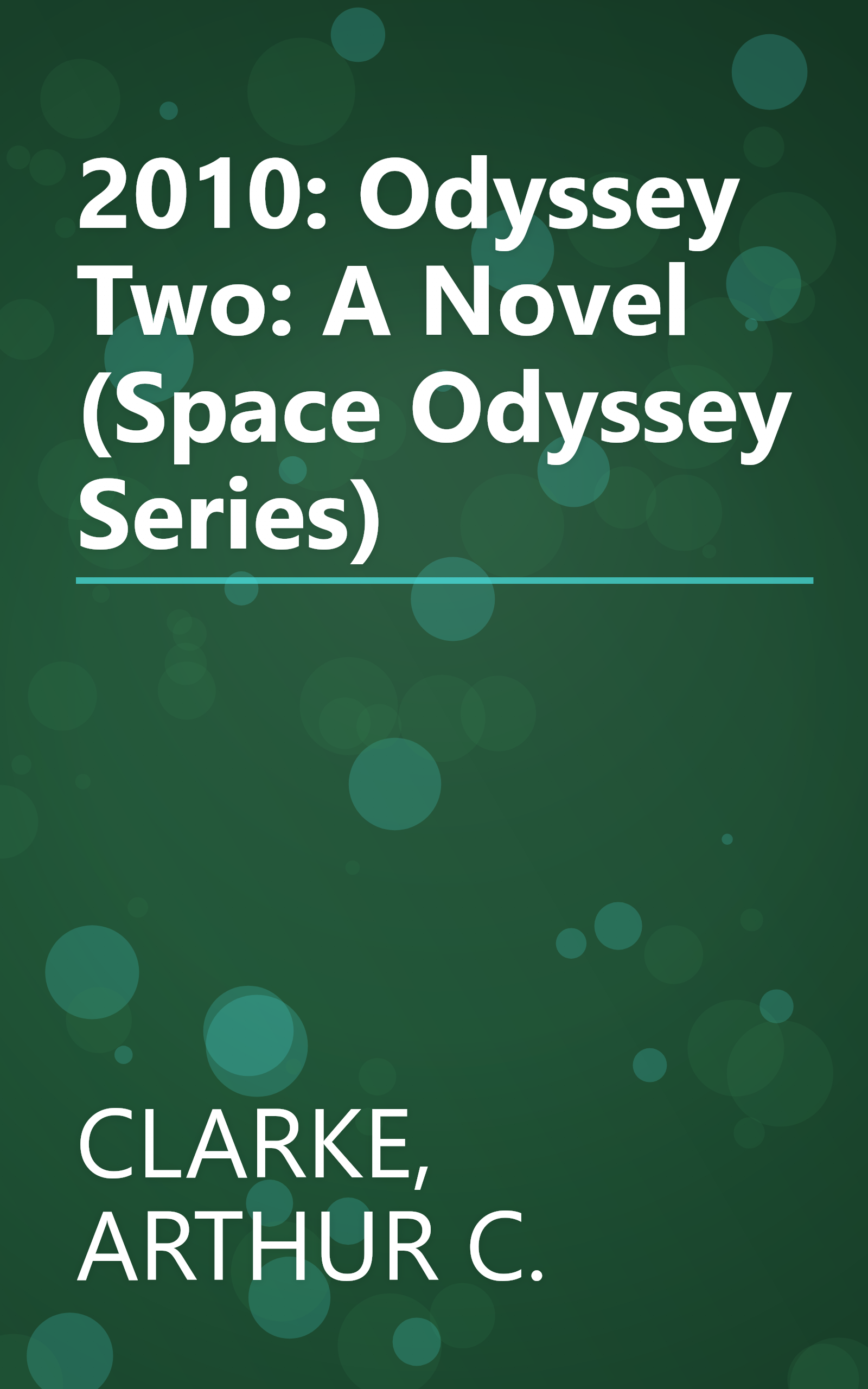 2010: Odyssey Two: A Novel (Space Odyssey Series) book cover