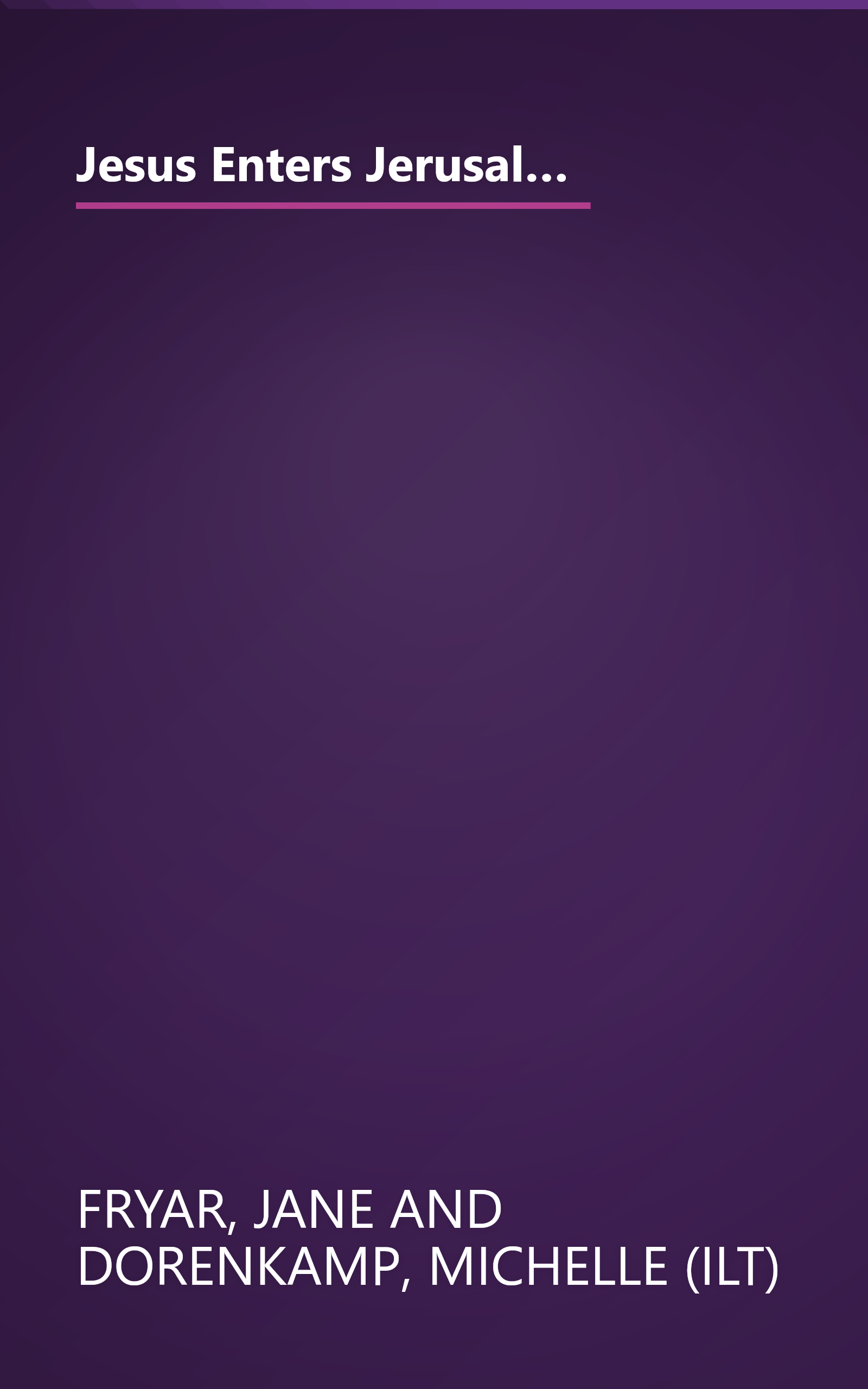 Jesus Enters Jerusalem: Matthew 21:1-11, Mark 11:1-11, Luke 19:28-38, John 12:12-19 for Children (Arch Books) book cover