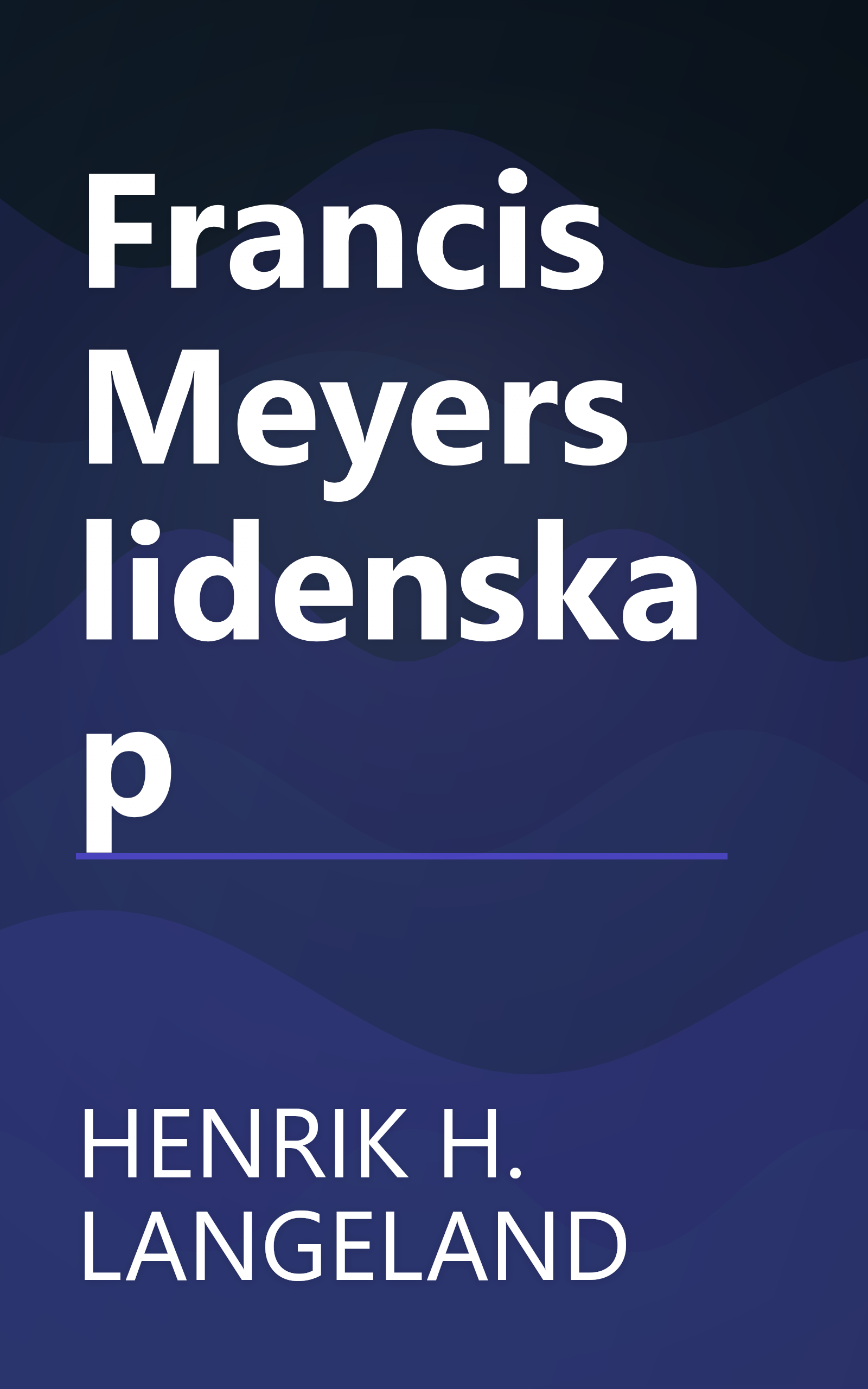 Francis Meyers lidenskap book cover