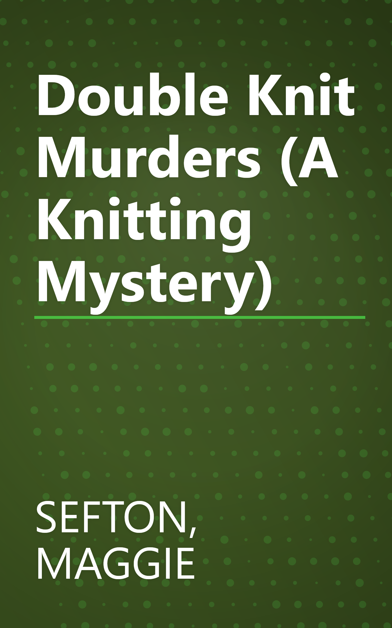 Double Knit Murders (A Knitting Mystery) book cover