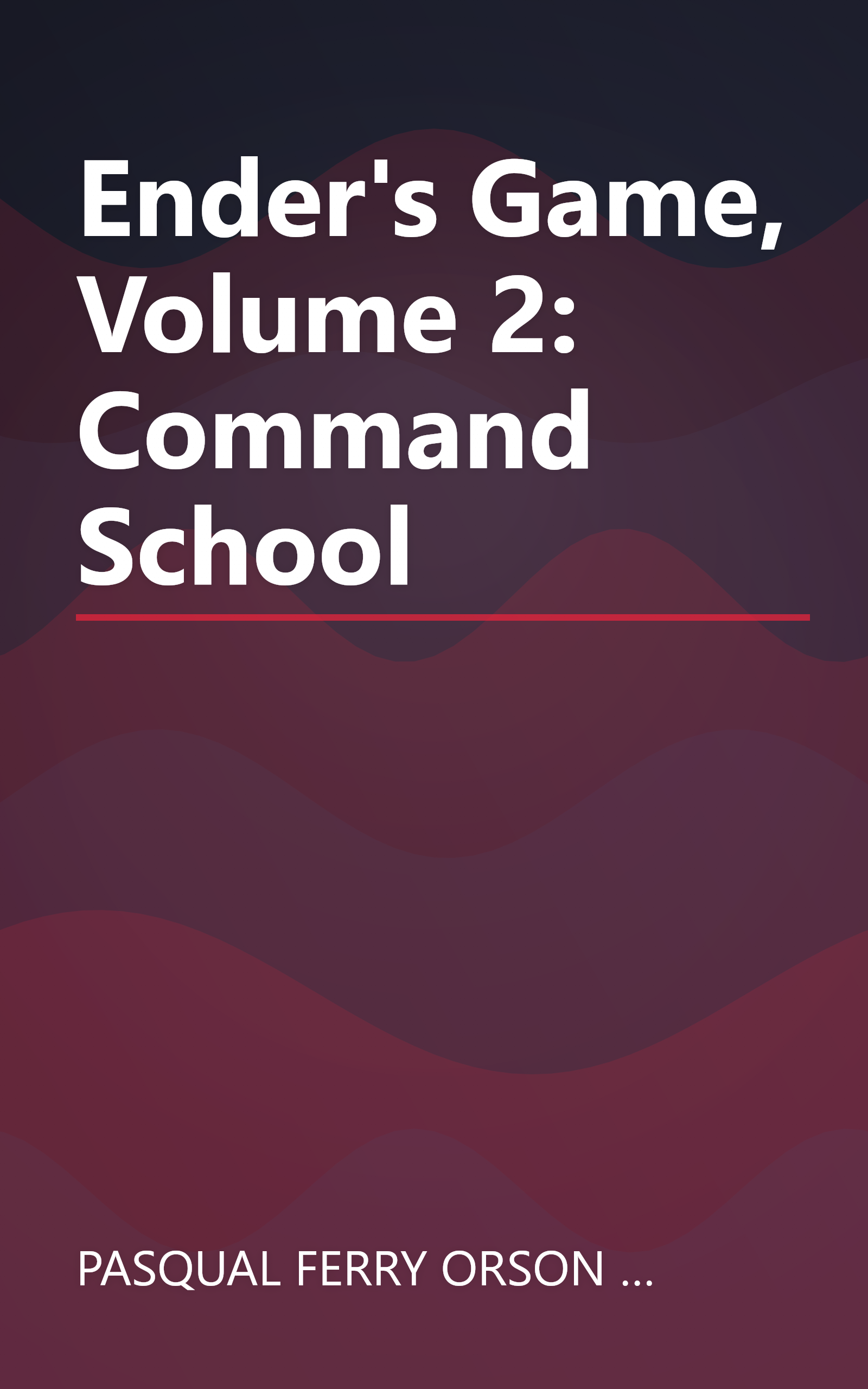 Ender's Game, Volume 2: Command School book cover