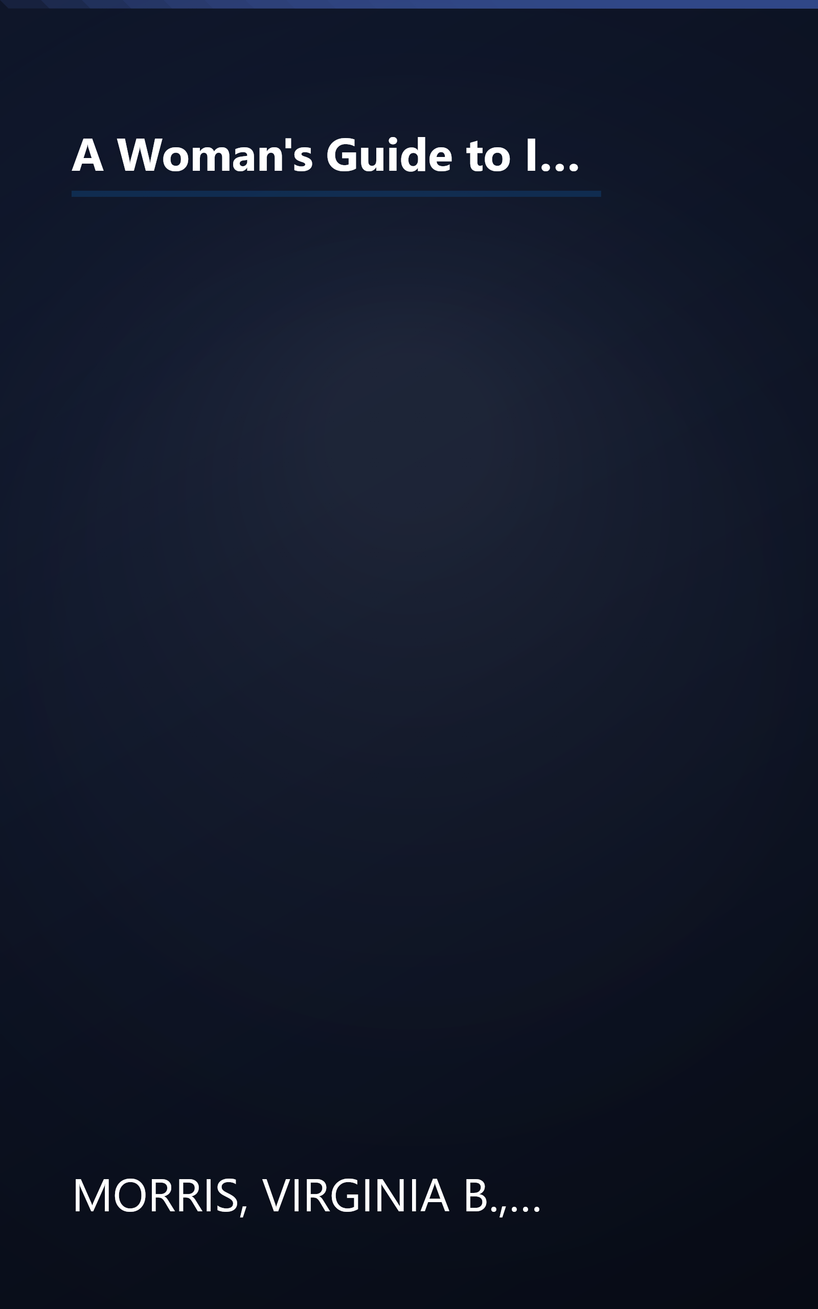 A Woman's Guide to Investing: A Straight Talking Guide With the Information and the Inspiration You Need to Get Started book cover