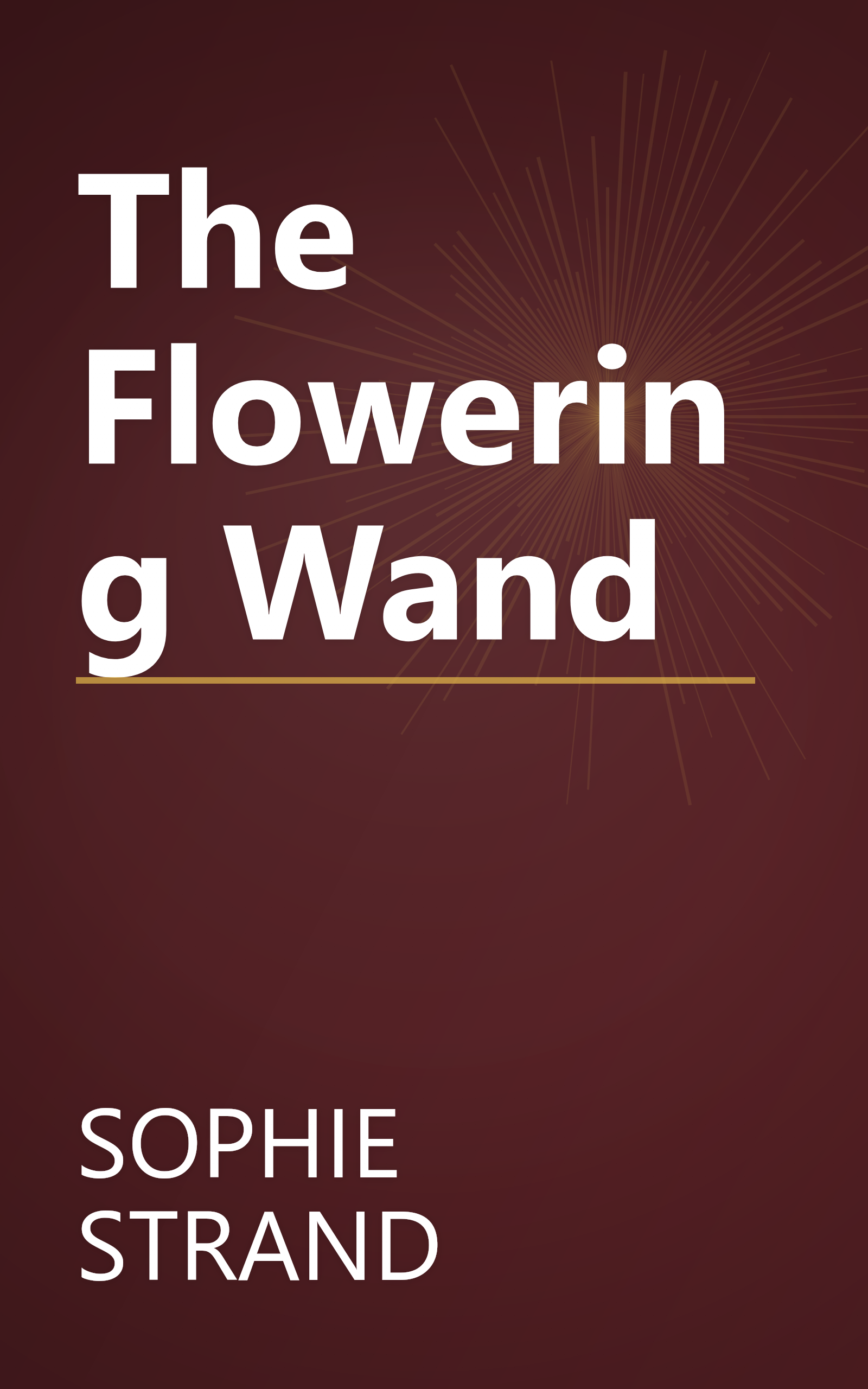 The Flowering Wand book cover