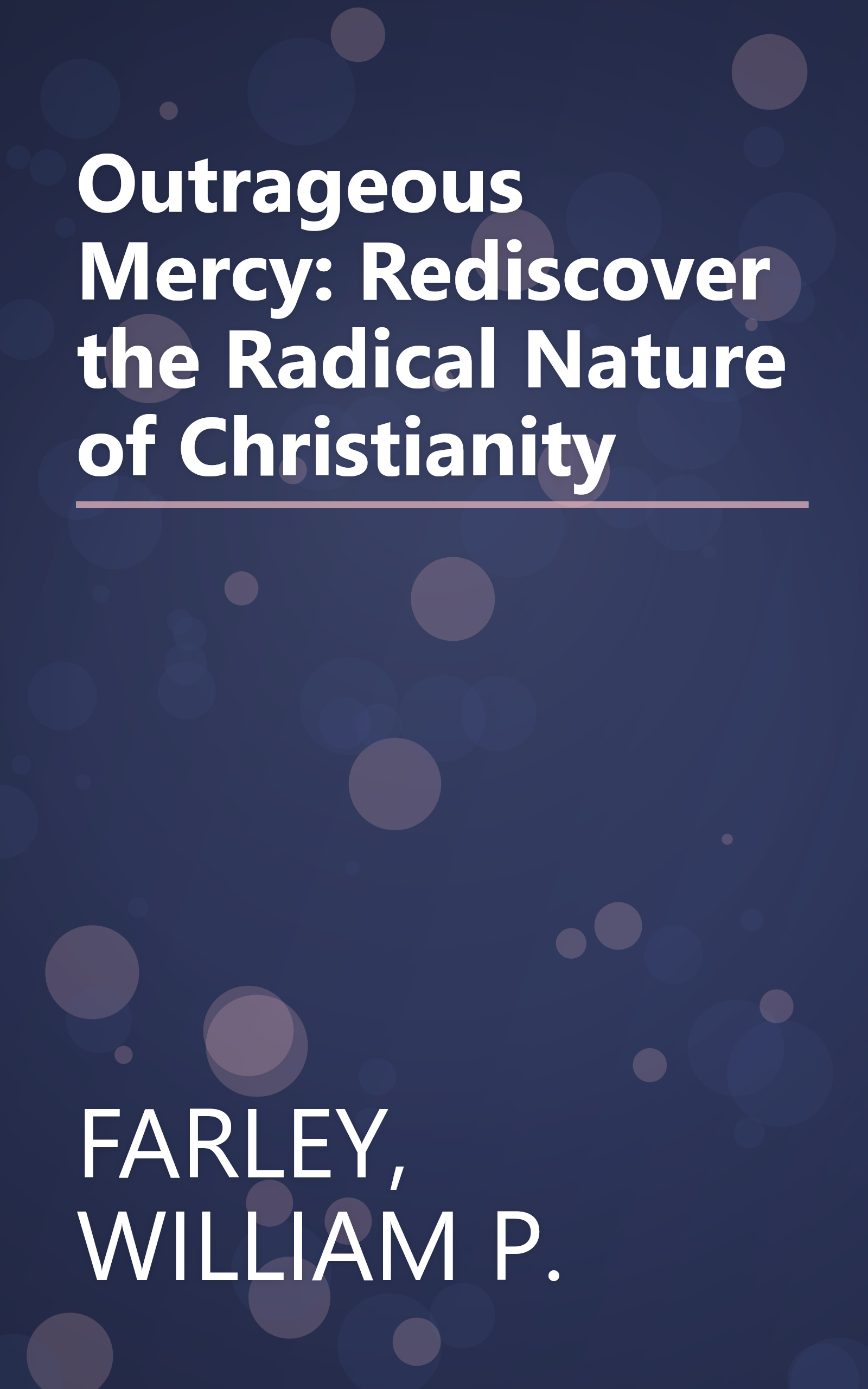 Outrageous Mercy: Rediscover the Radical Nature of Christianity book cover
