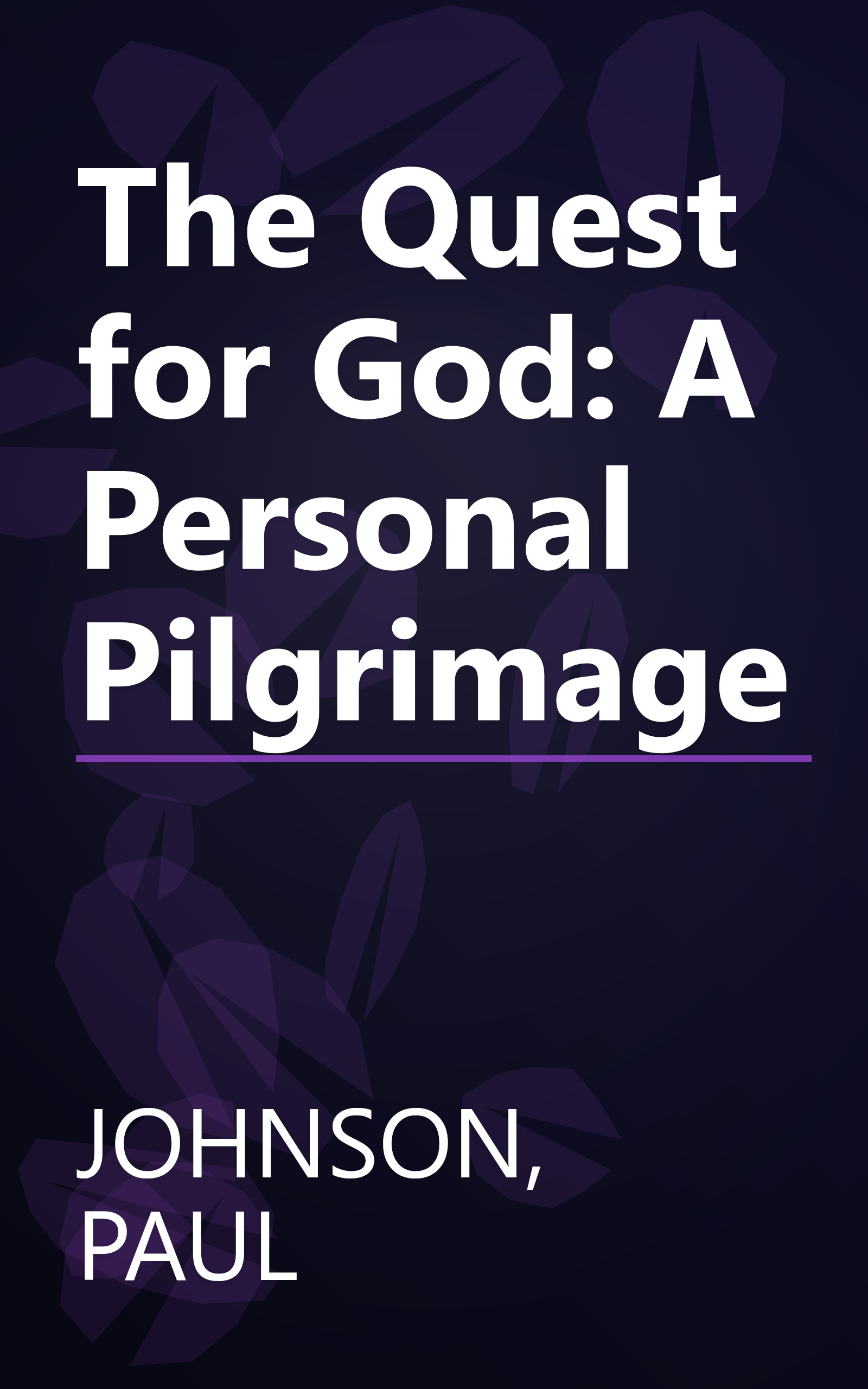 The Quest for God: A Personal Pilgrimage book cover