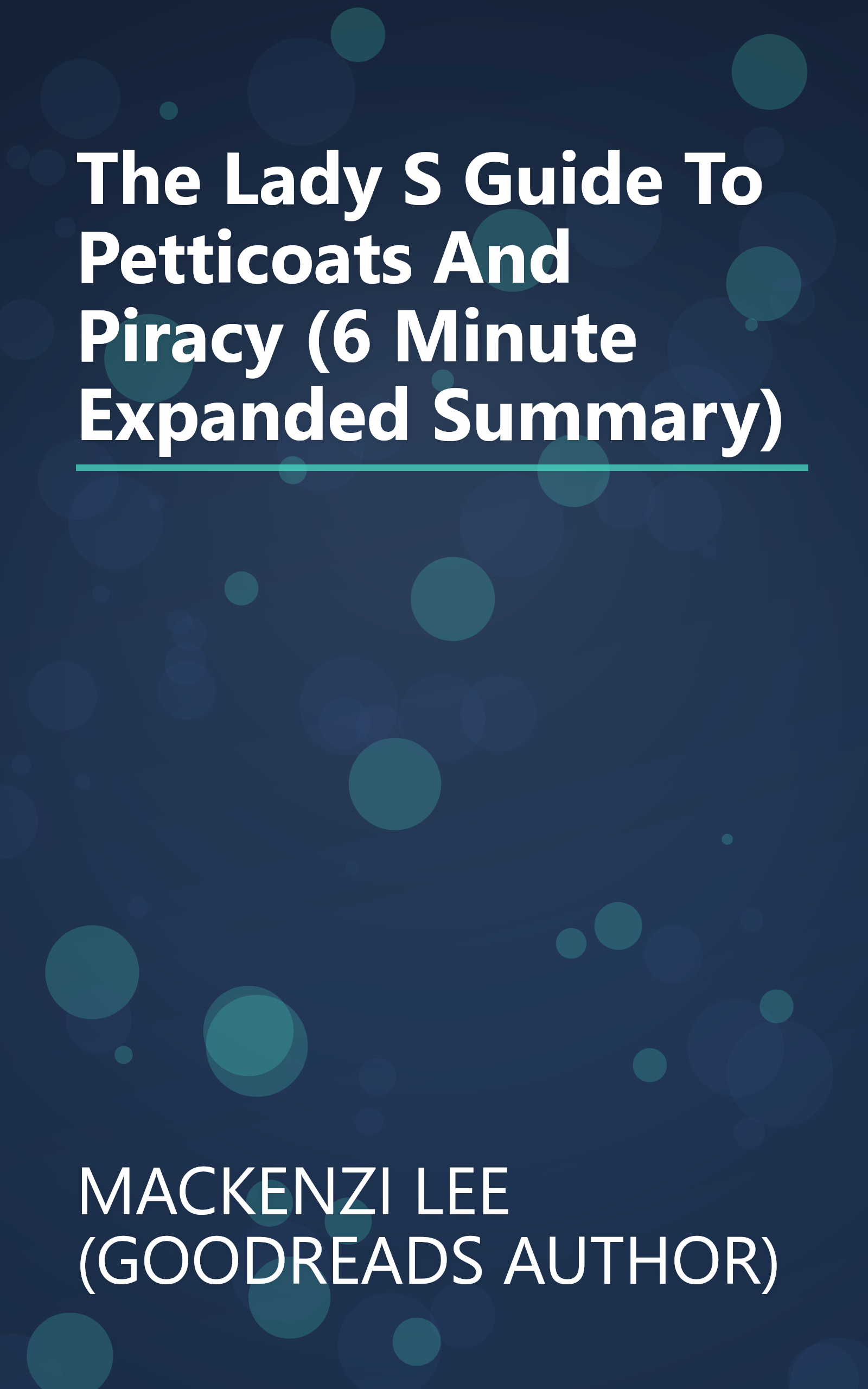 The Lady S Guide To Petticoats And Piracy (6 Minute   Expanded Summary) book cover