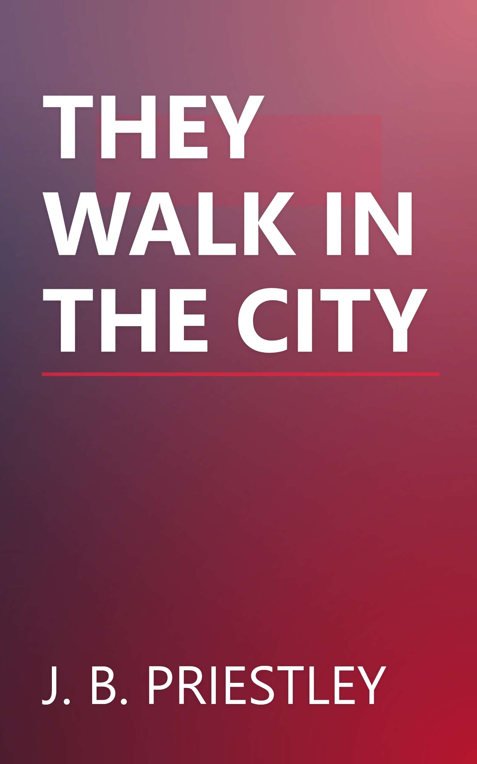 THEY WALK IN THE CITY book cover