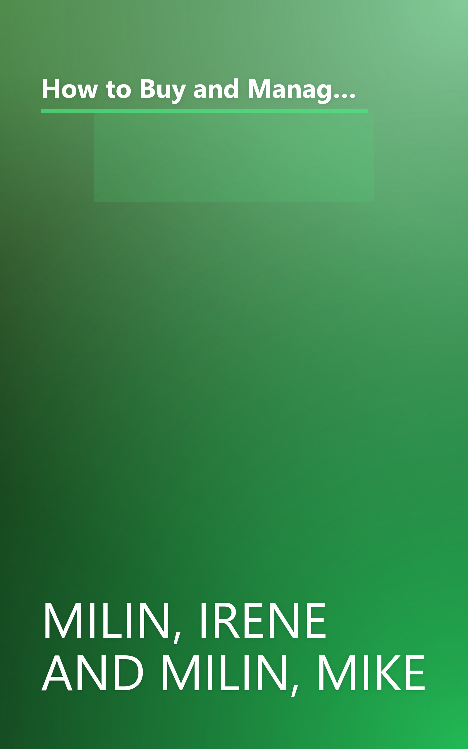 How to Buy and Manage Rental Properties: The Milin Method of Real Estate Management for the Small Investor book cover