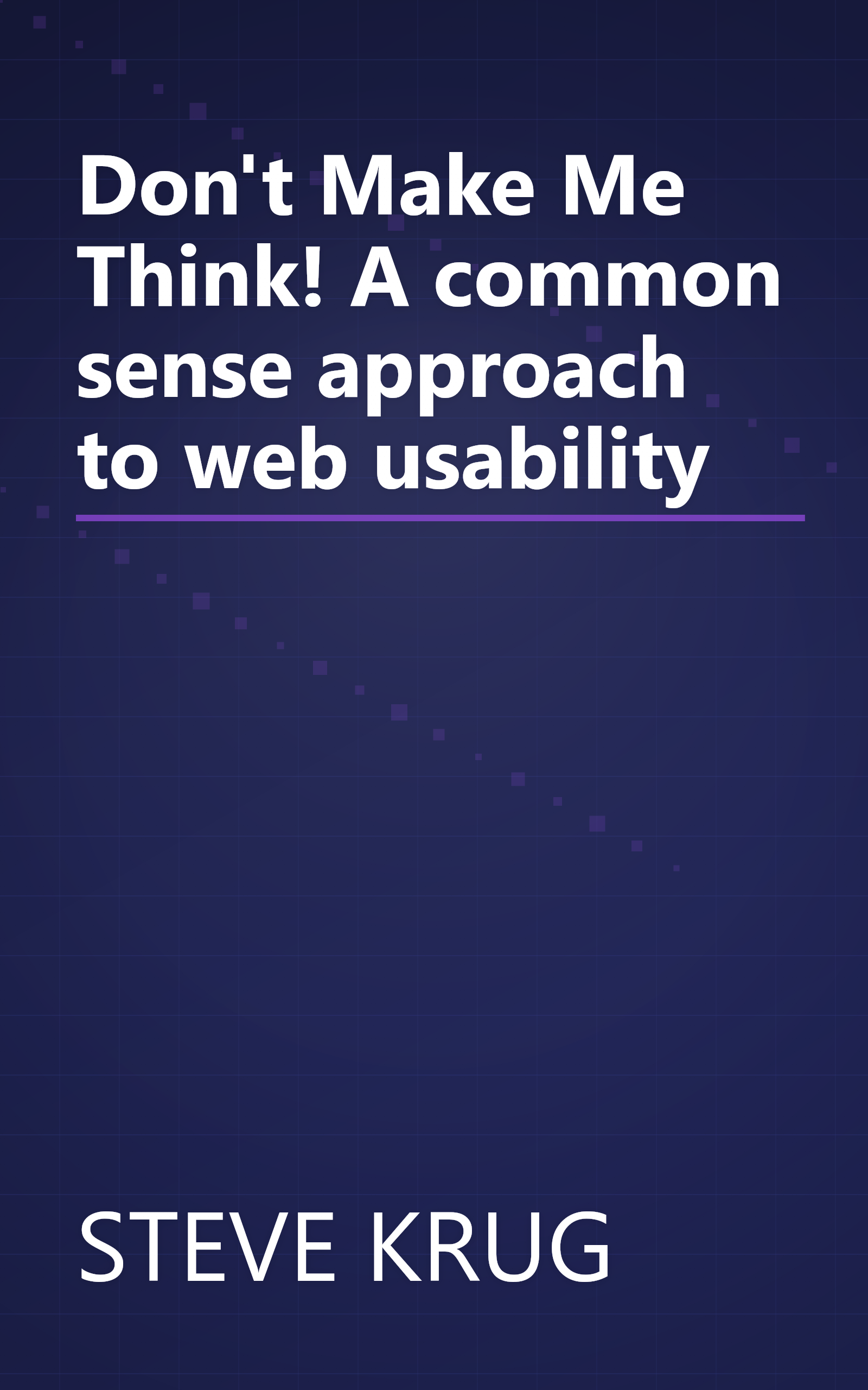 Don't Make Me Think! A common sense approach to web usability book cover