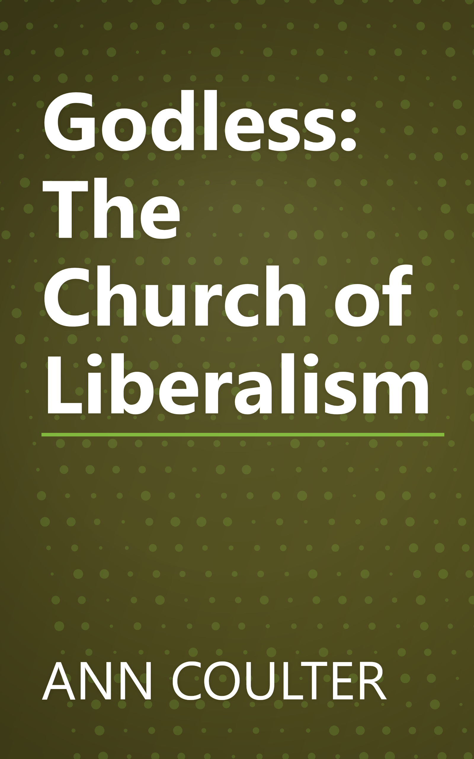 Godless: The Church of Liberalism book cover