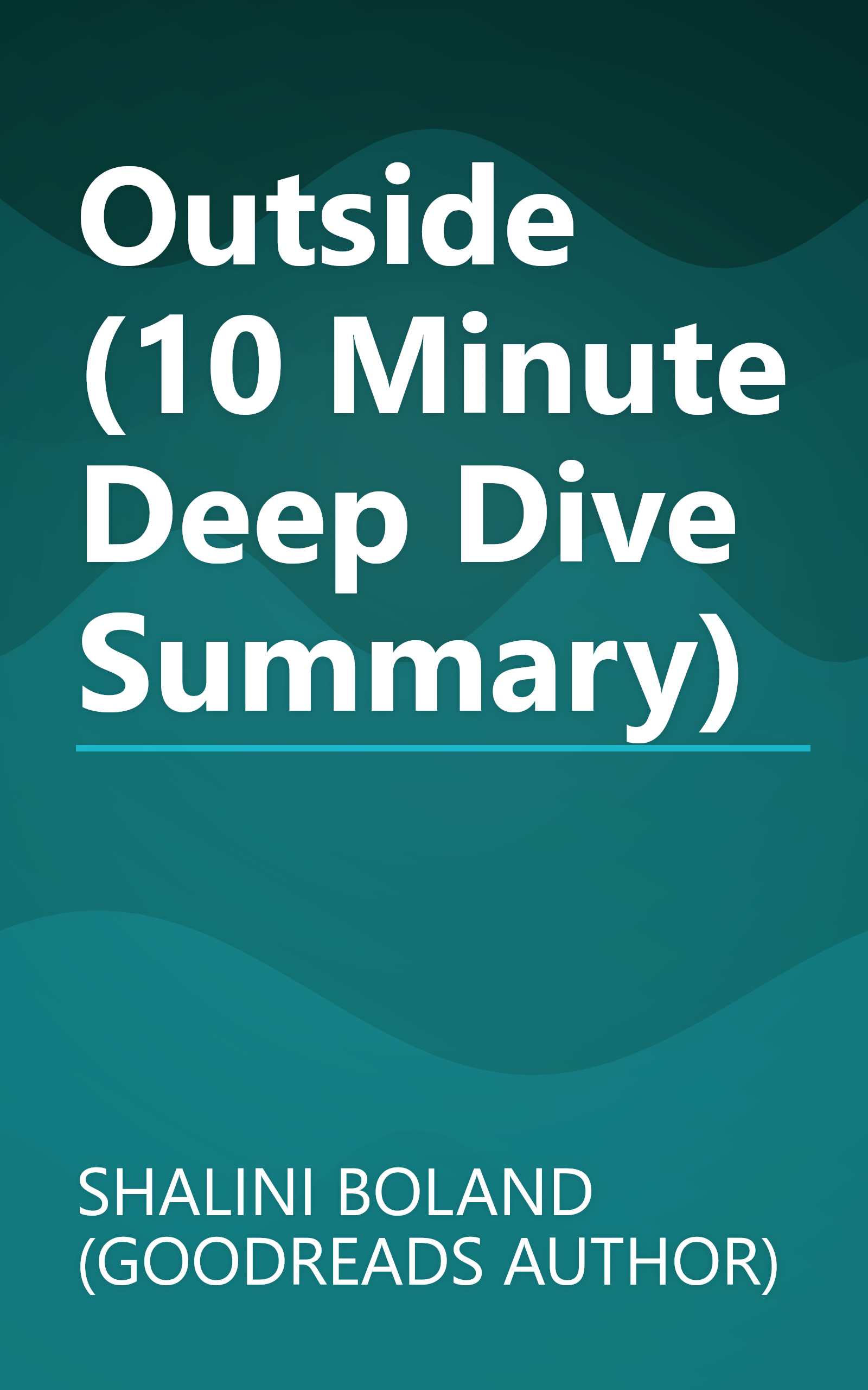 Outside (10 Minute   Deep Dive Summary) book cover