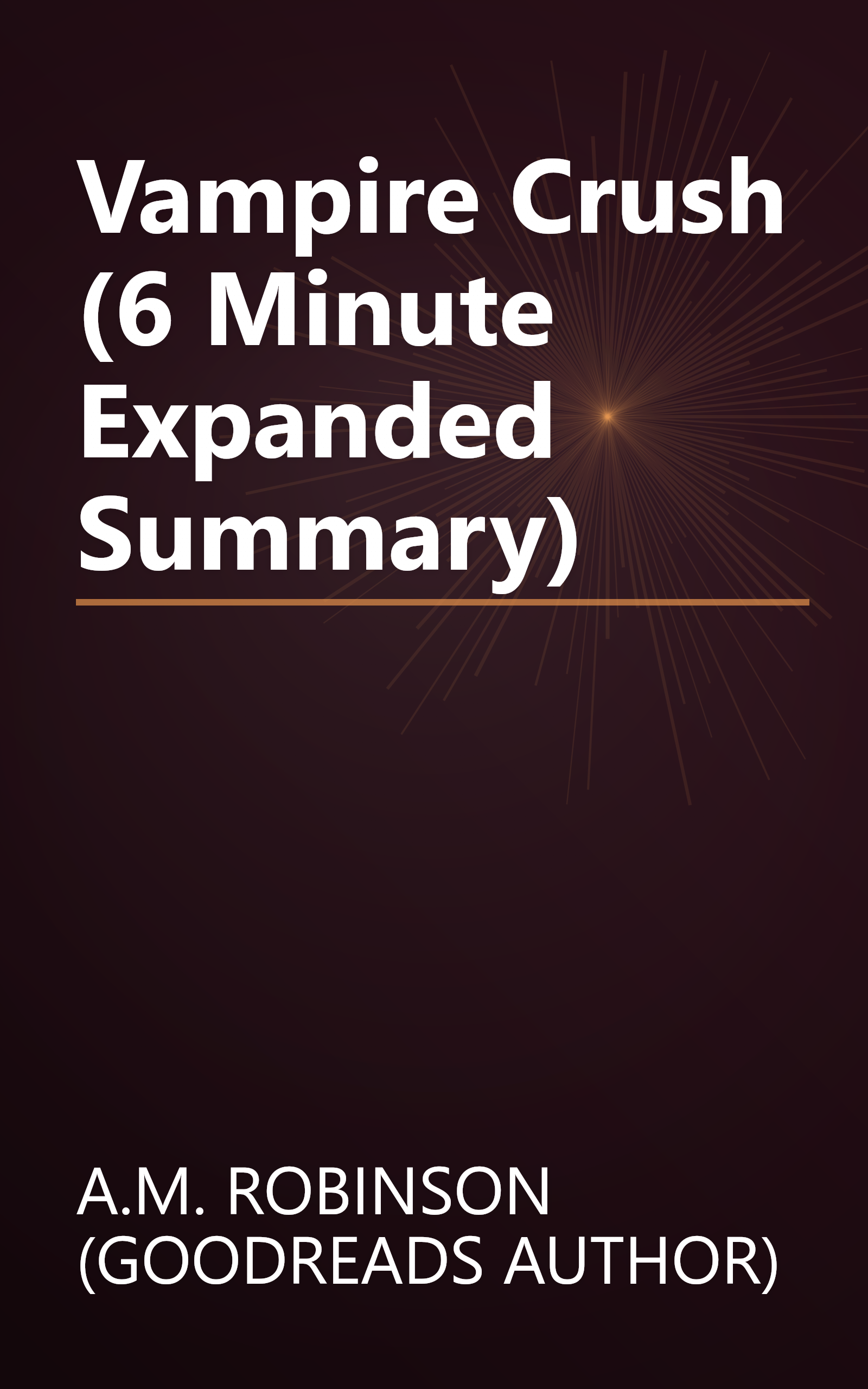 Vampire Crush (6 Minute   Expanded Summary) book cover