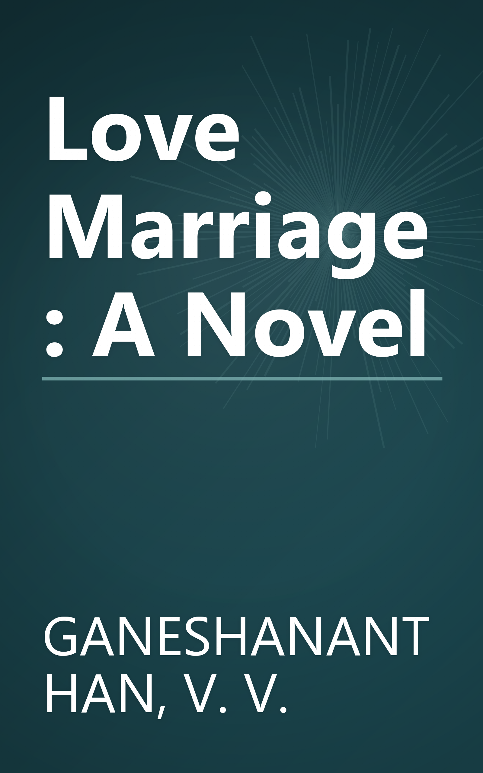 Love Marriage: A Novel book cover