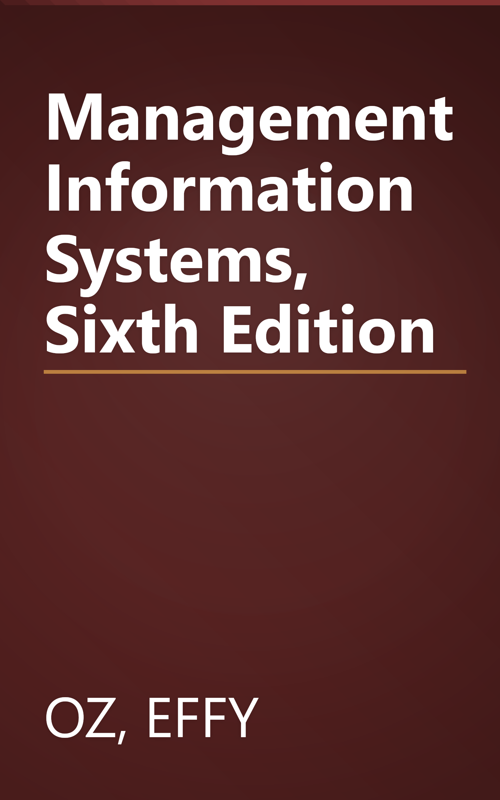 Management Information Systems, Sixth Edition book cover