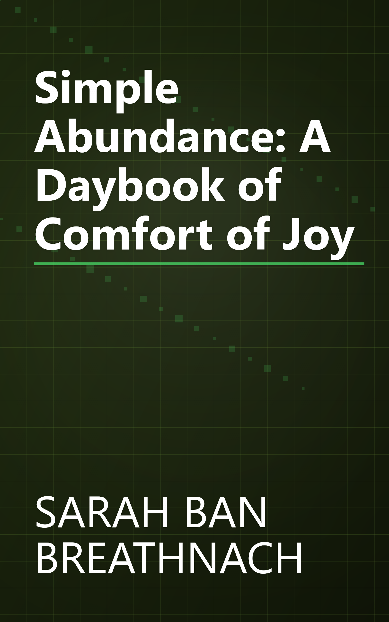 Simple Abundance: A Daybook of Comfort of Joy book cover
