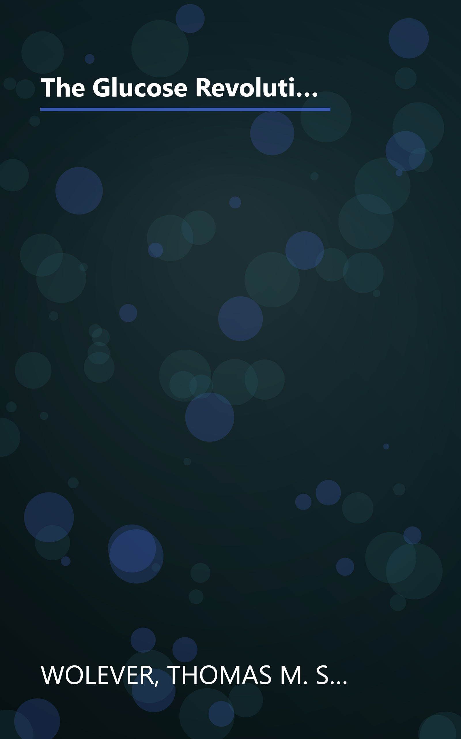 The Glucose Revolution: The Authoritative Guide to the Glycemic Index--the Groundbreaking Medical Discovery book cover