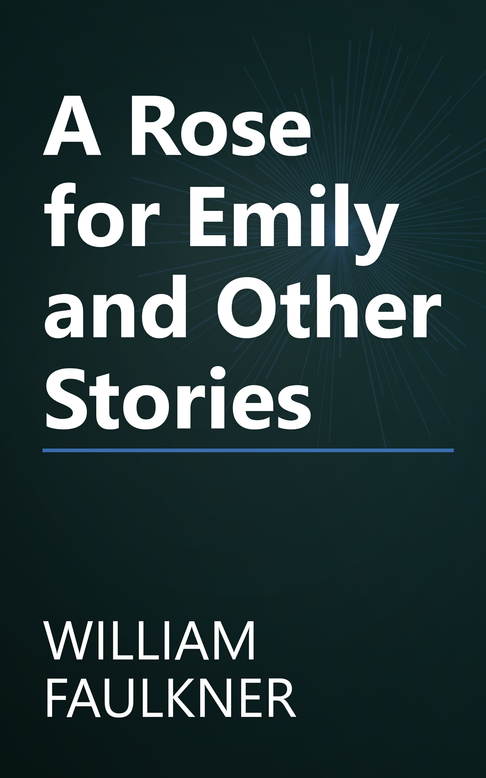 A Rose for Emily and Other Stories book cover