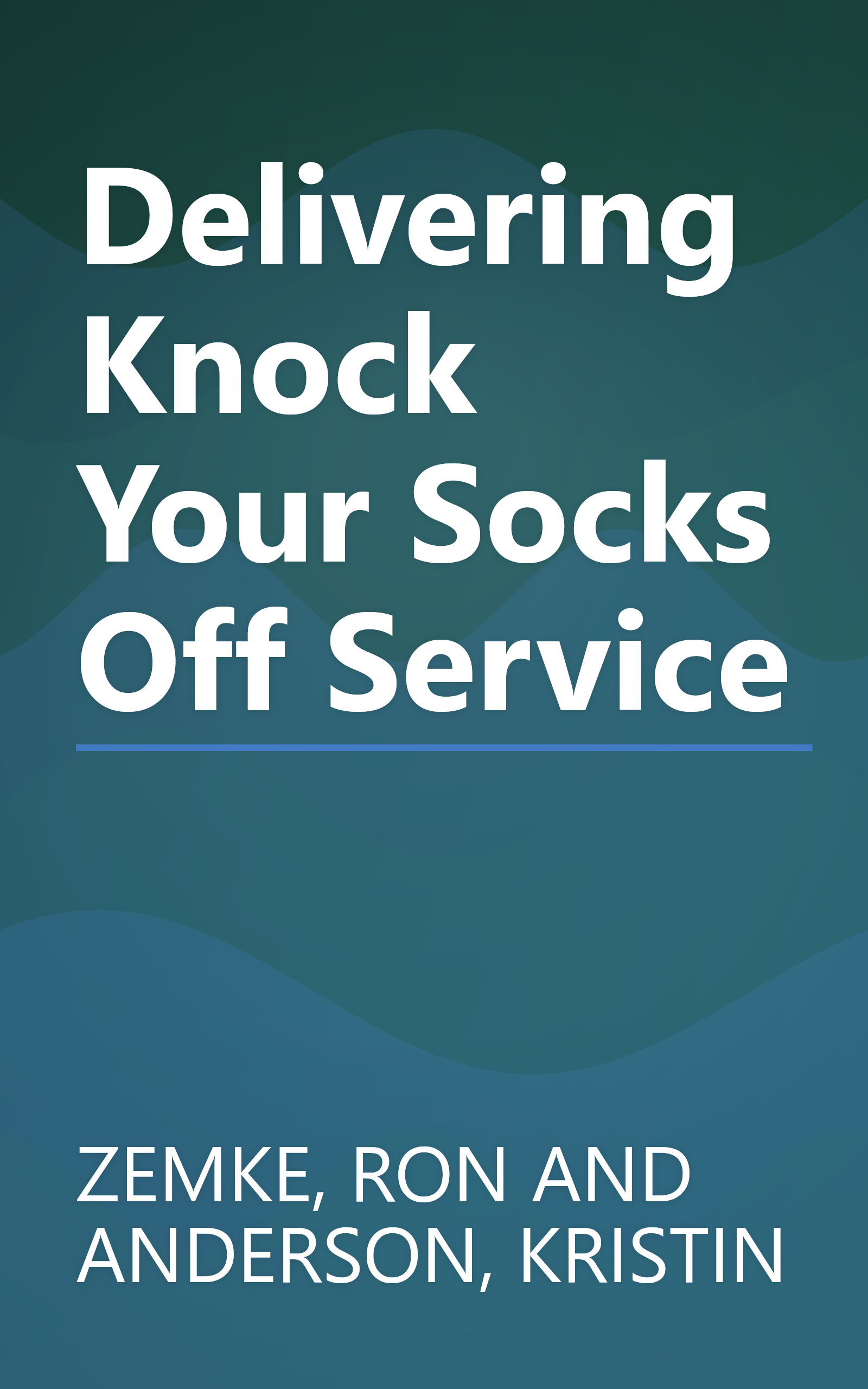 Delivering Knock Your Socks Off Service book cover