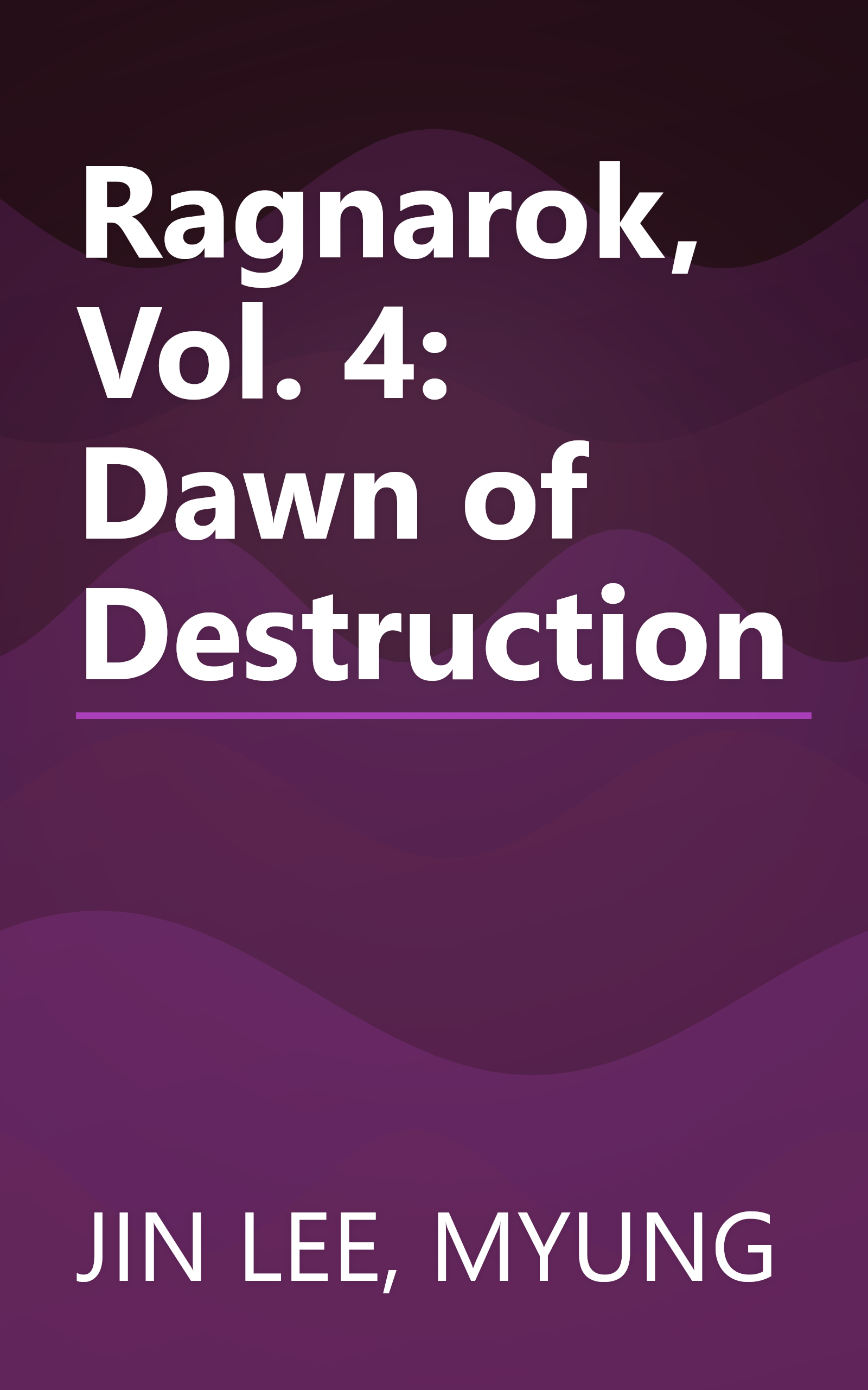 Ragnarok, Vol. 4: Dawn of Destruction book cover