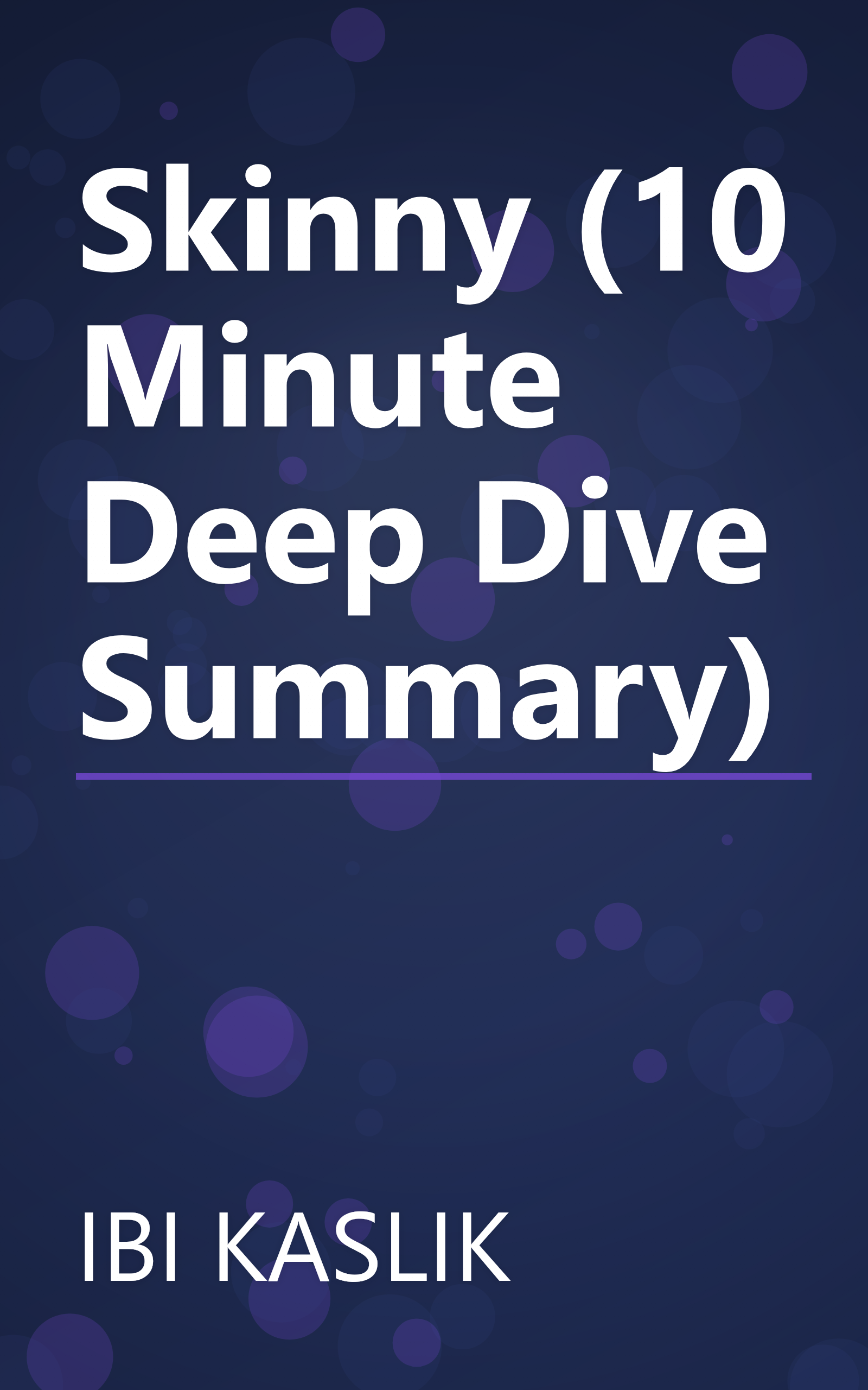 Skinny (10 Minute   Deep Dive Summary) book cover