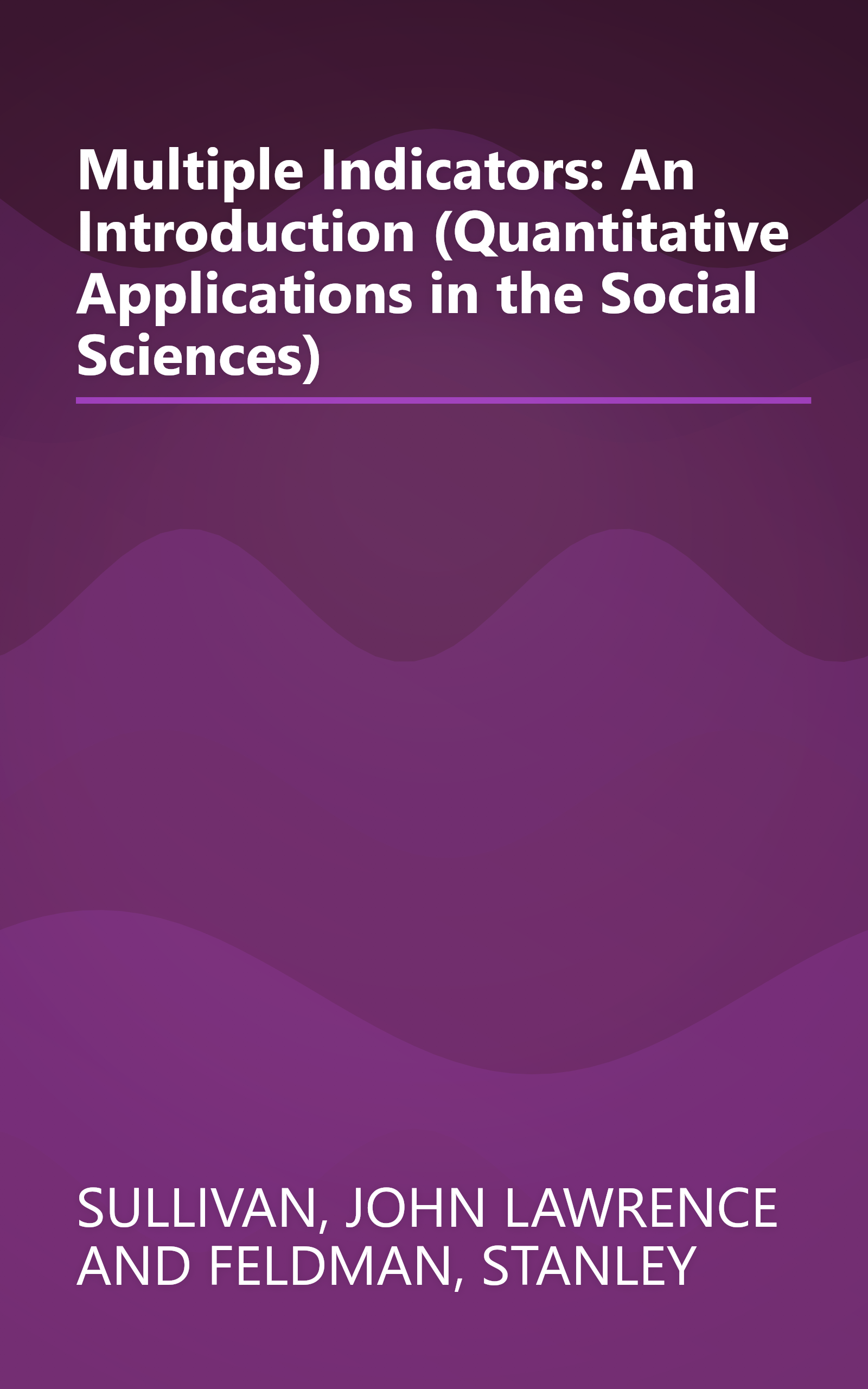 Multiple Indicators: An Introduction (Quantitative Applications in the Social Sciences) book cover
