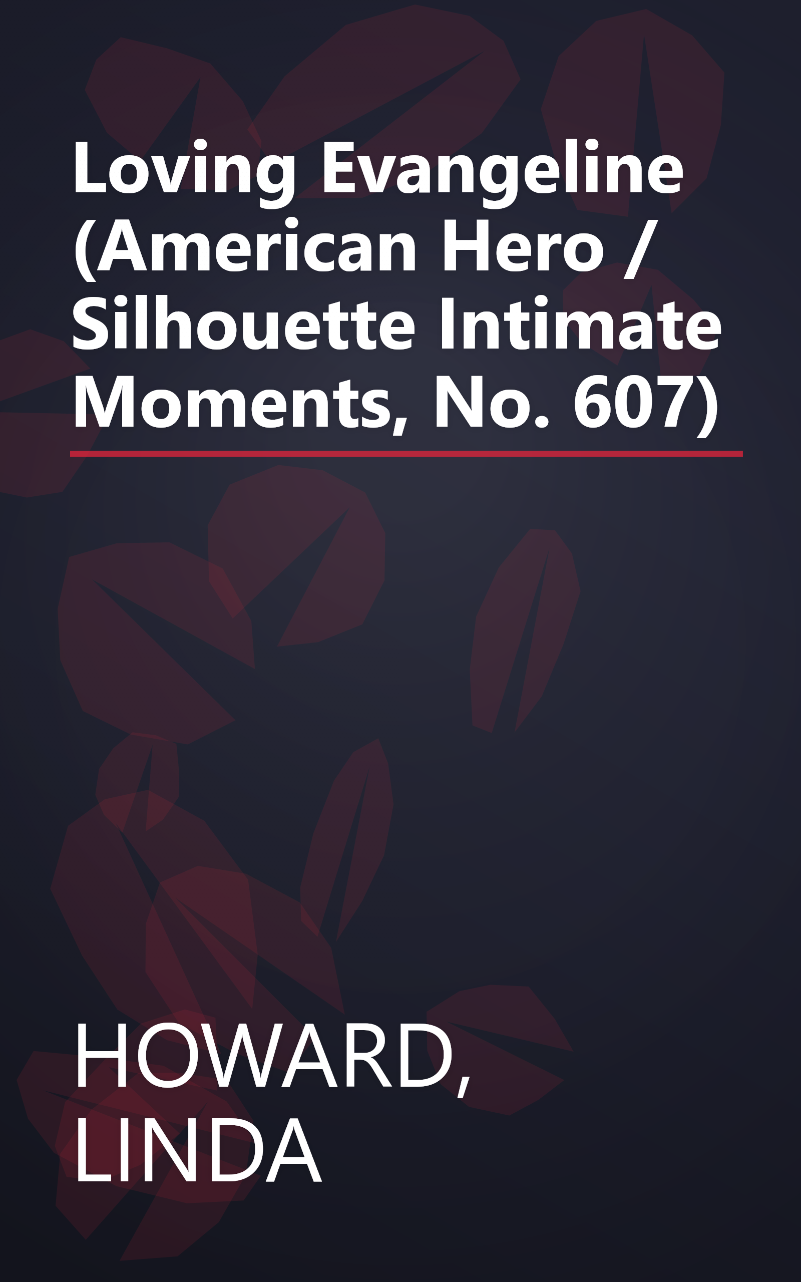 Loving Evangeline (American Hero / Silhouette Intimate Moments, No. 607) book cover