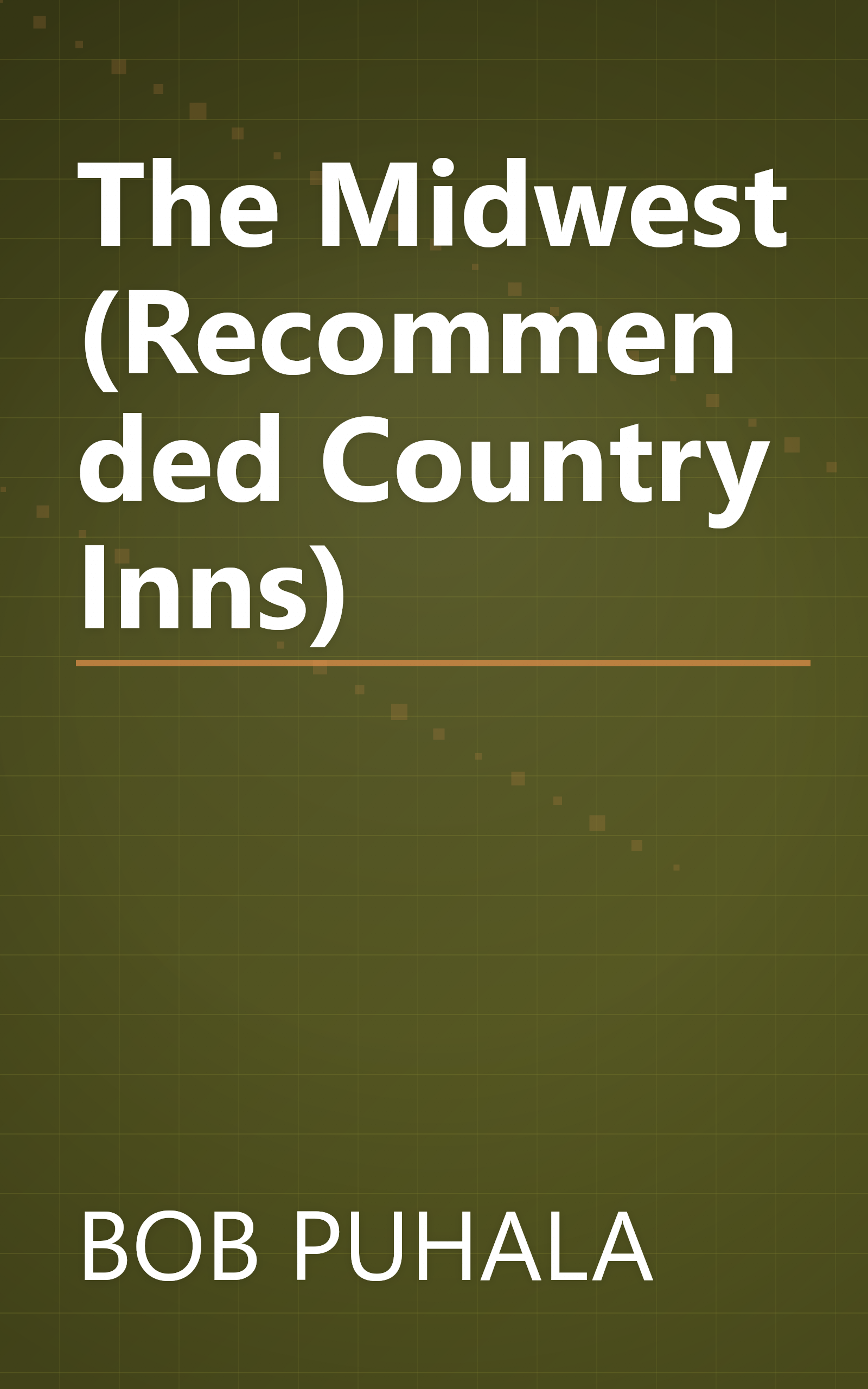 The Midwest (Recommended Country Inns) book cover