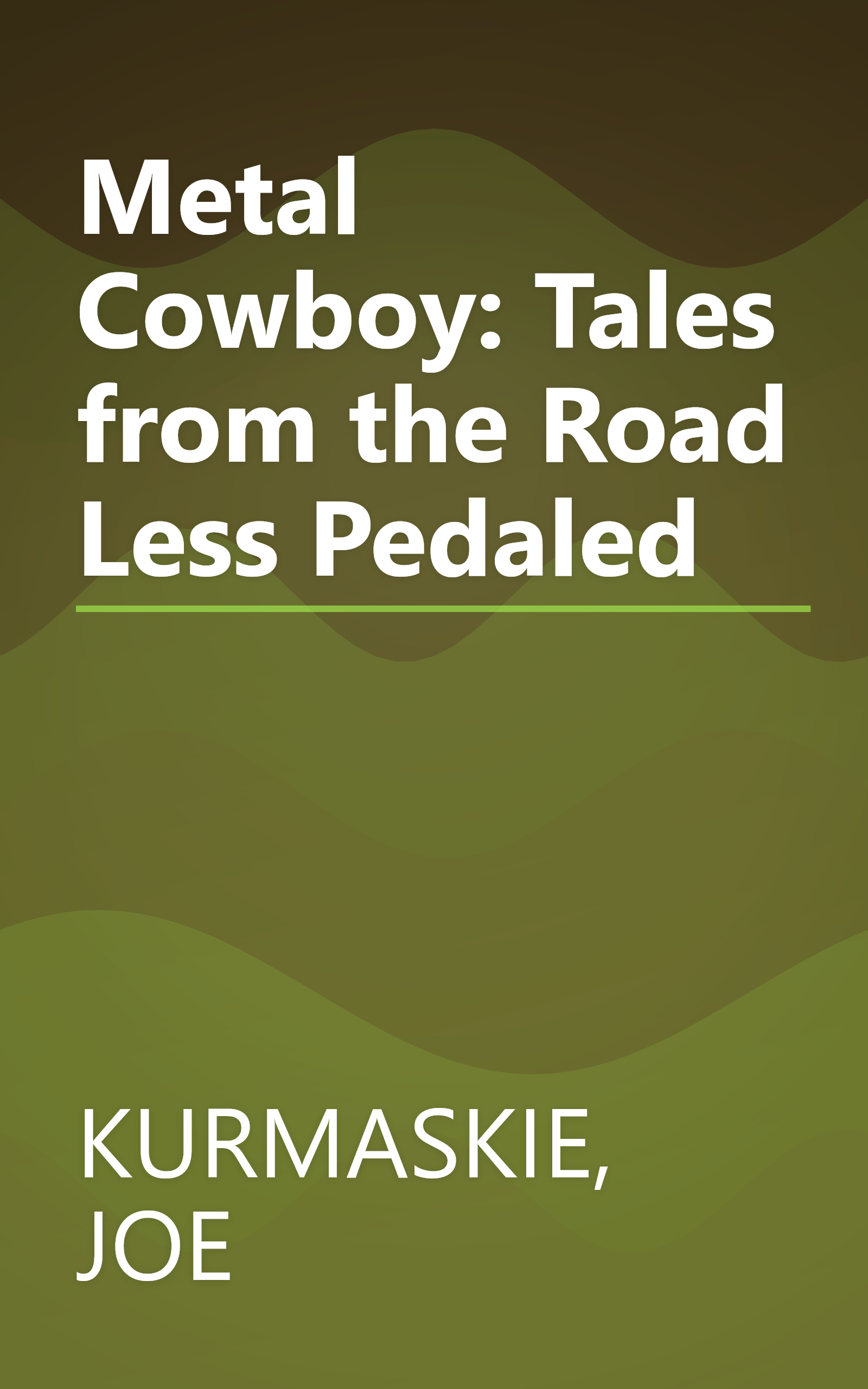 Metal Cowboy: Tales from the Road Less Pedaled book cover