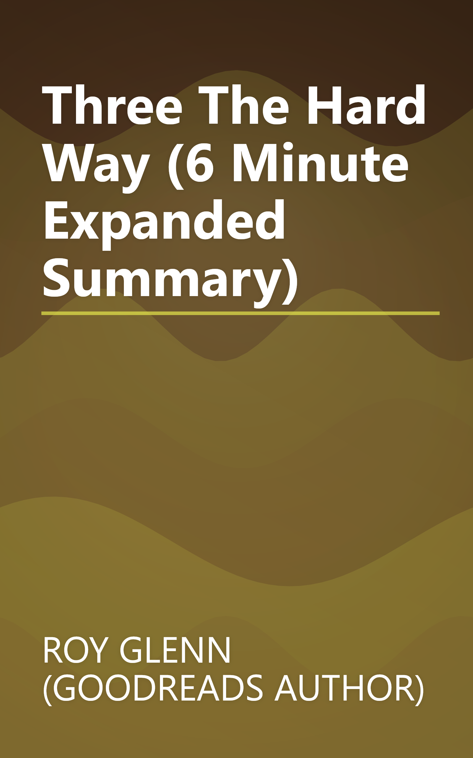 Three The Hard Way (6 Minute   Expanded Summary) book cover
