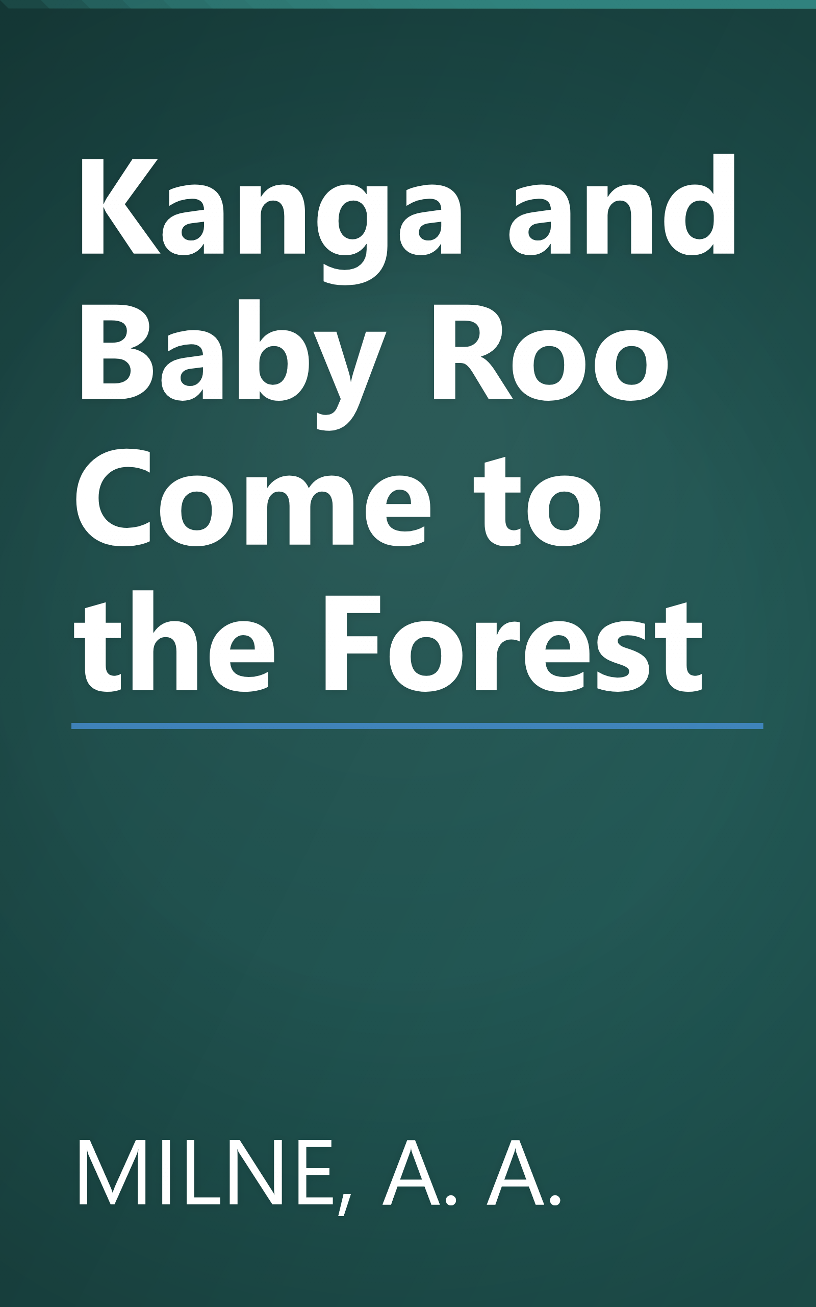 Kanga and Baby Roo Come to the Forest book cover