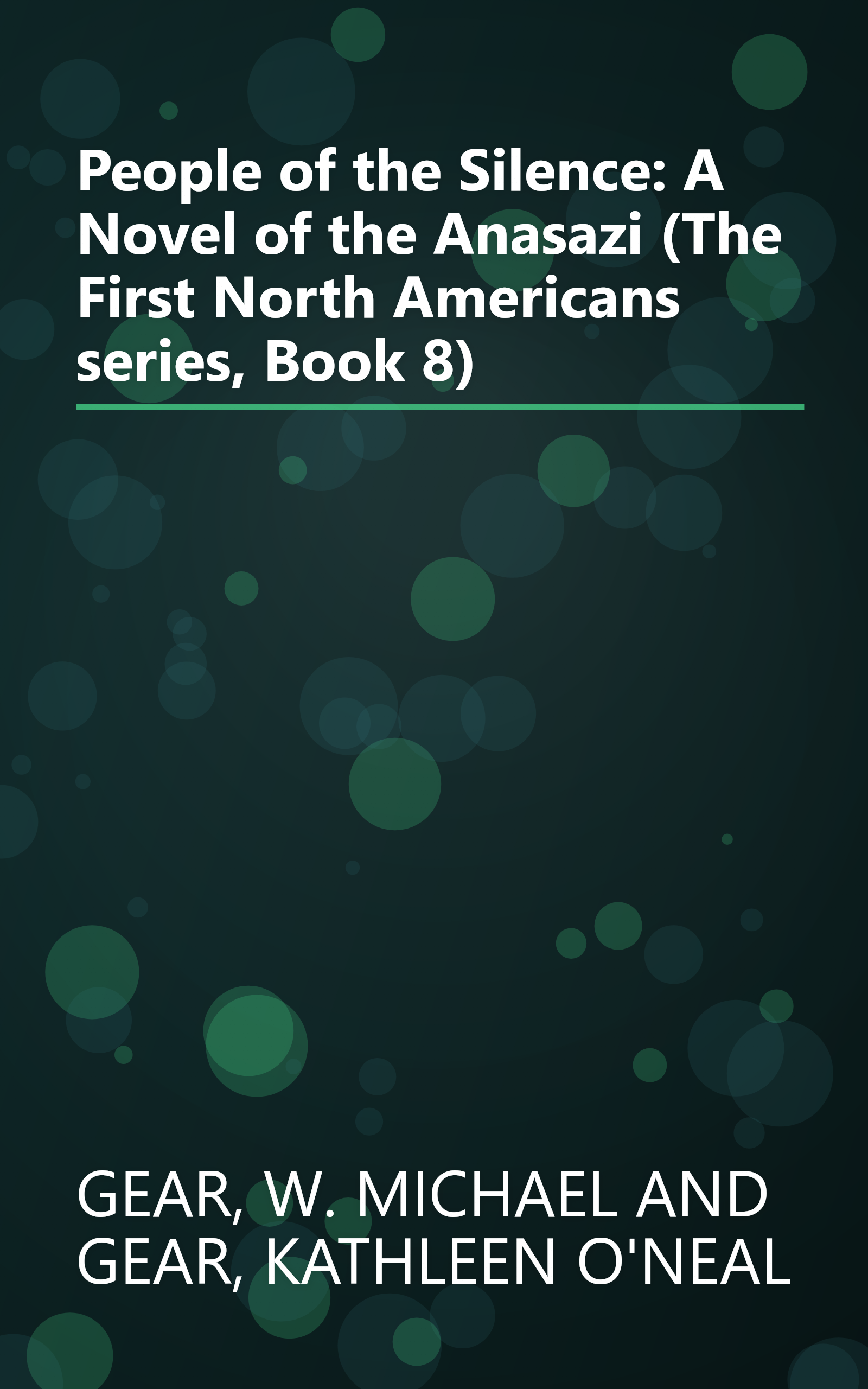 People of the Silence: A Novel of the Anasazi (The First North Americans series, Book 8) book cover