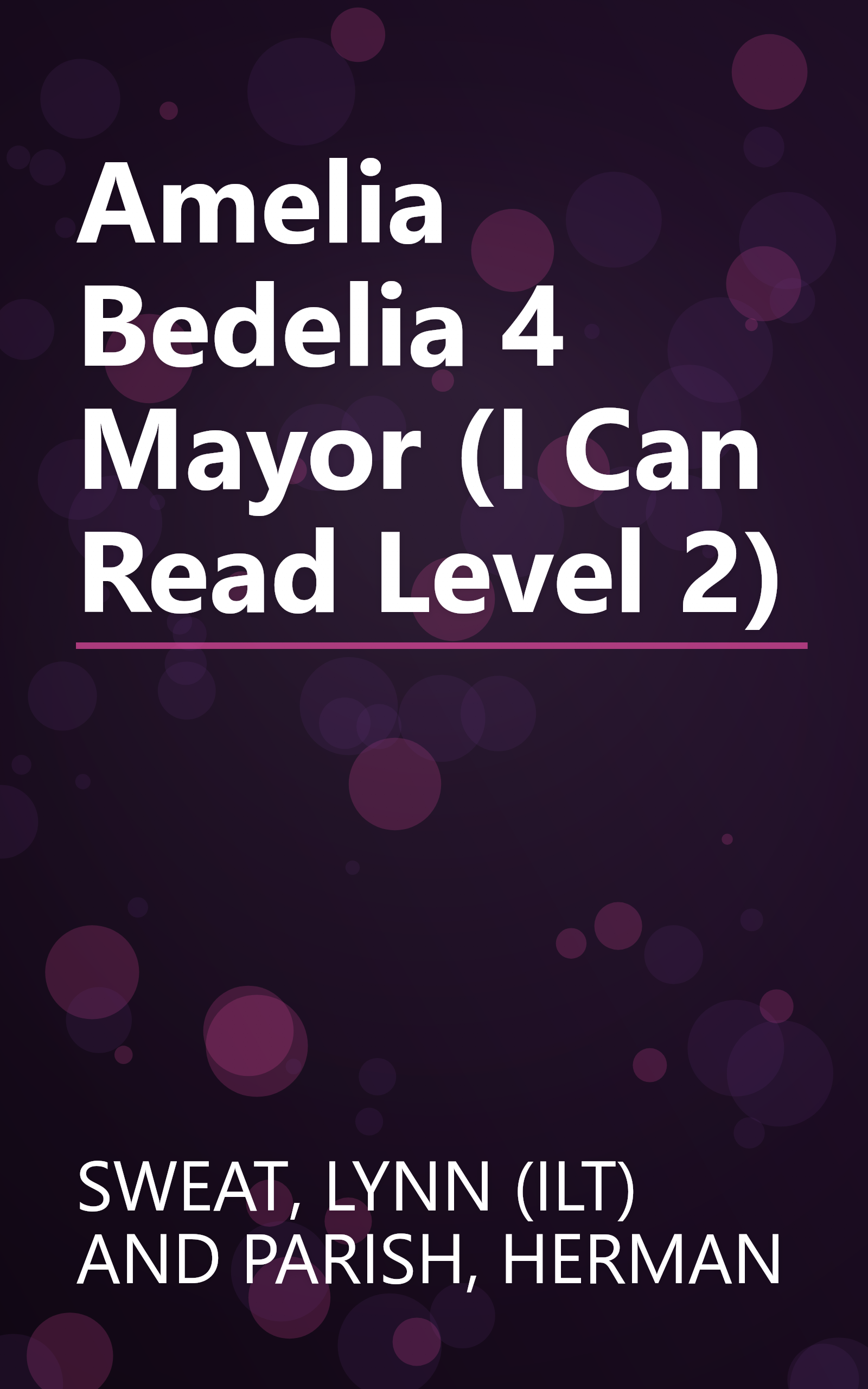 Amelia Bedelia 4 Mayor (I Can Read Level 2) book cover