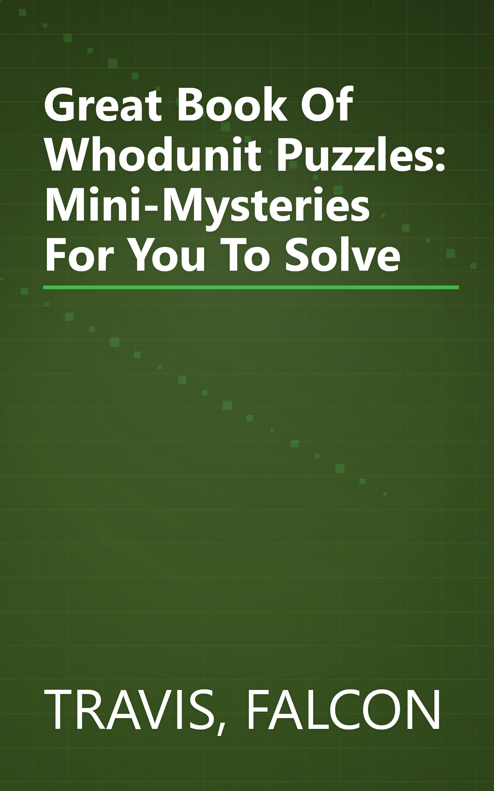Great Book Of Whodunit Puzzles: Mini-Mysteries For You To Solve book cover