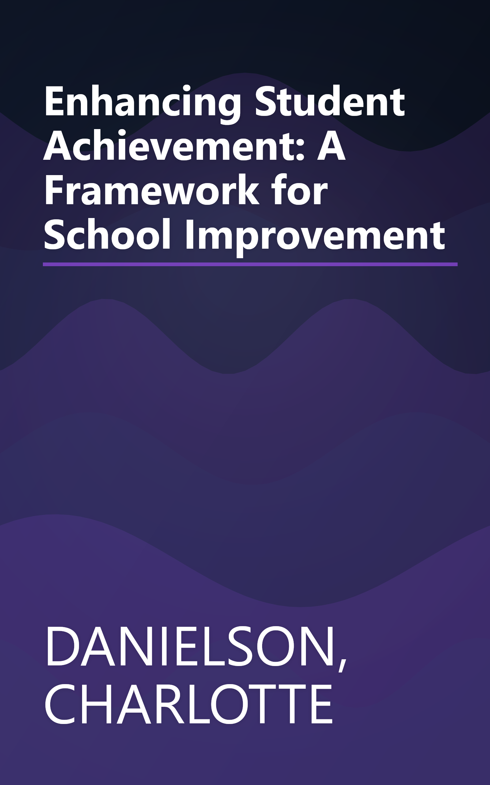 Enhancing Student Achievement: A Framework for School Improvement book cover