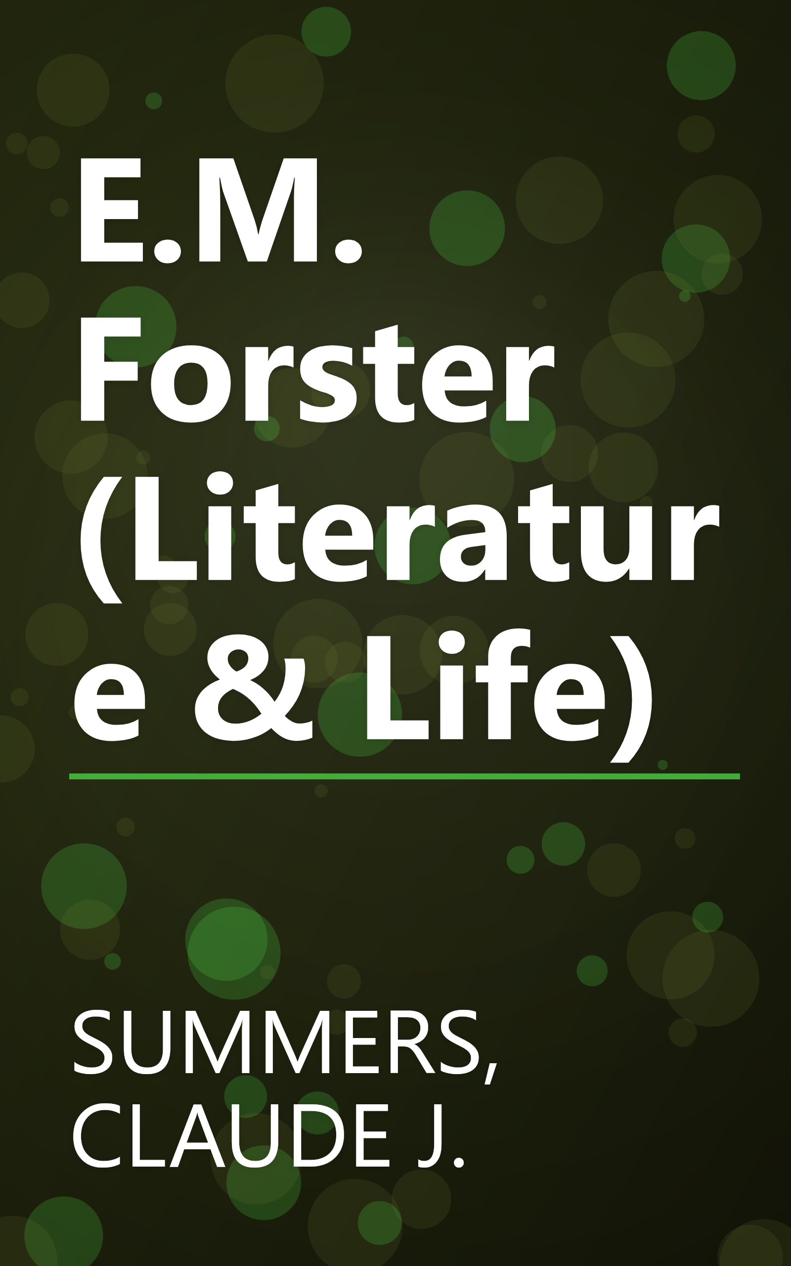 E.M. Forster (Literature & Life) book cover