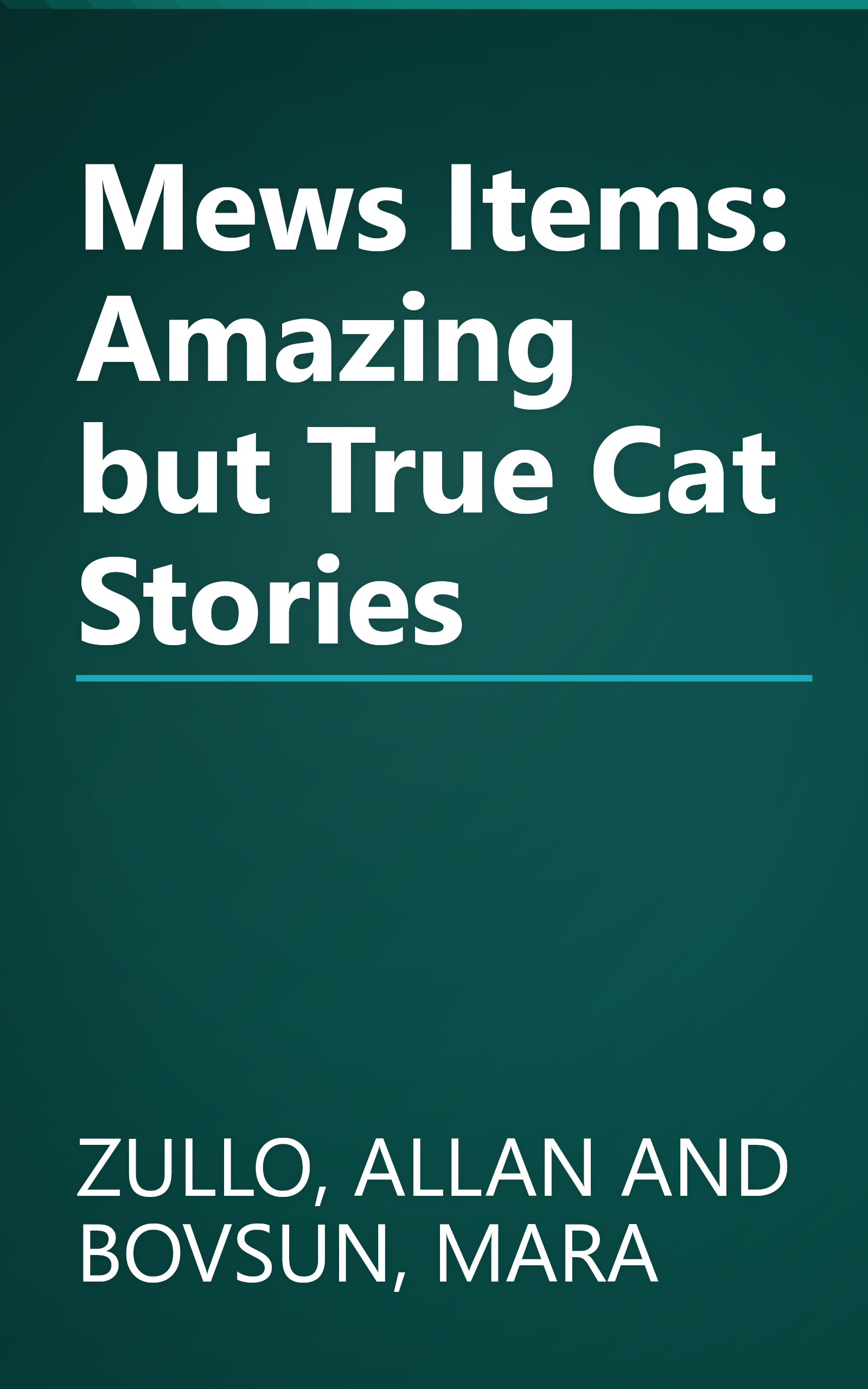 Mews Items: Amazing but True Cat Stories book cover