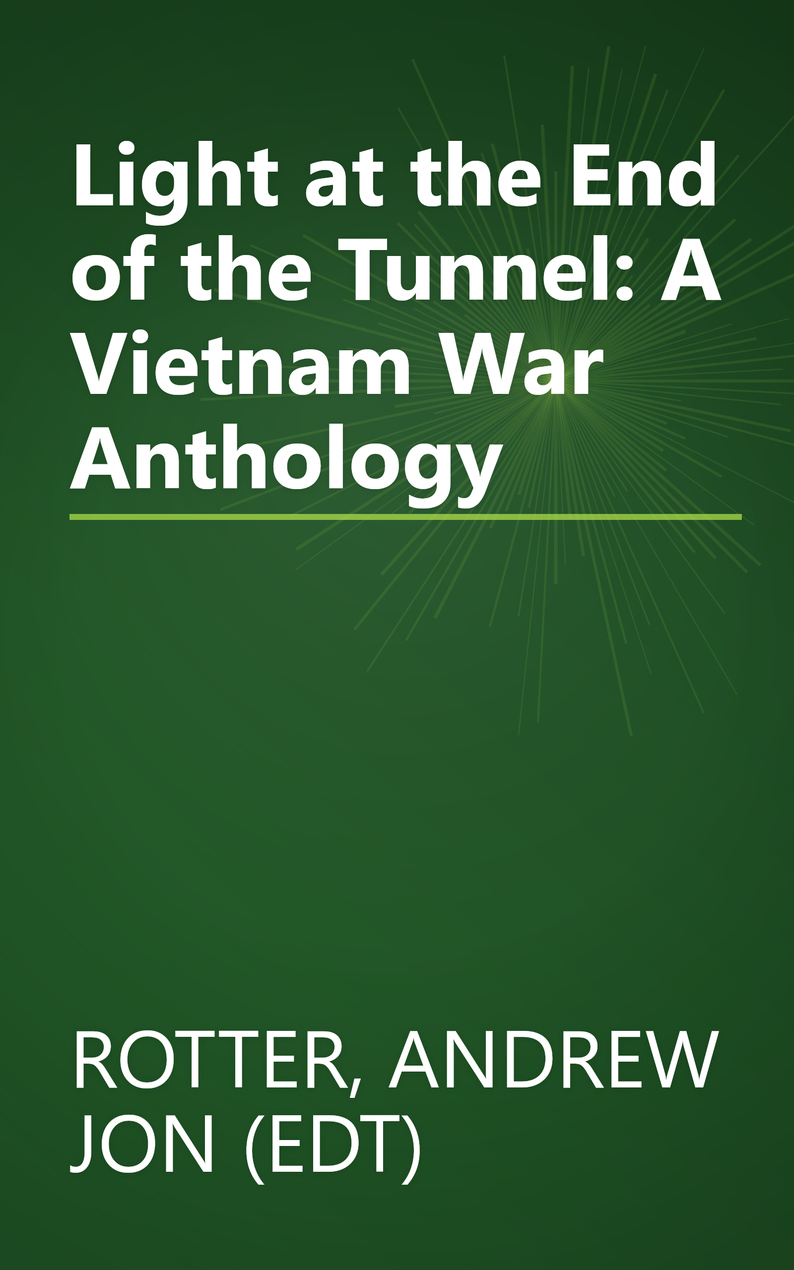 Light at the End of the Tunnel: A Vietnam War Anthology book cover