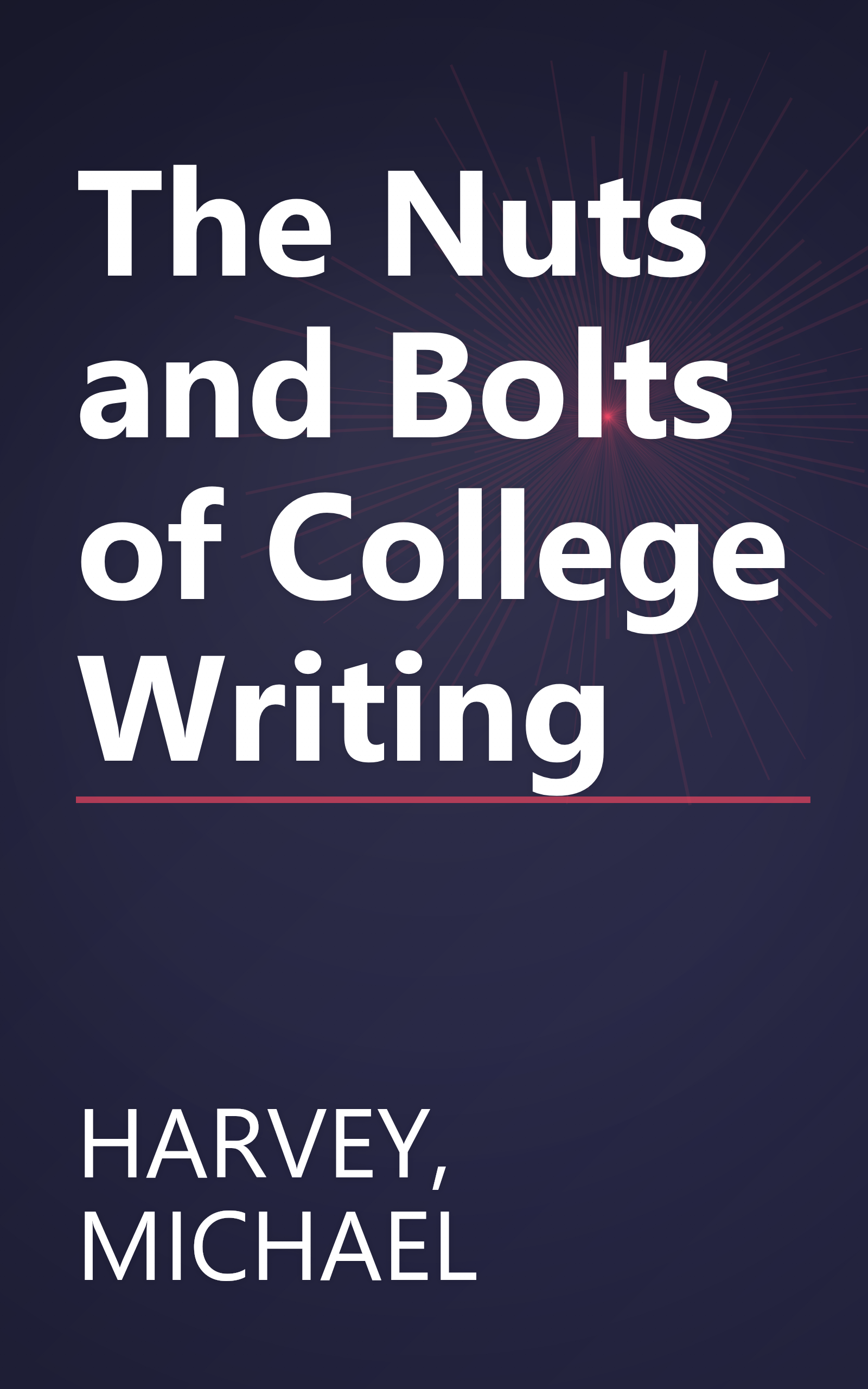 The Nuts and Bolts of College Writing book cover